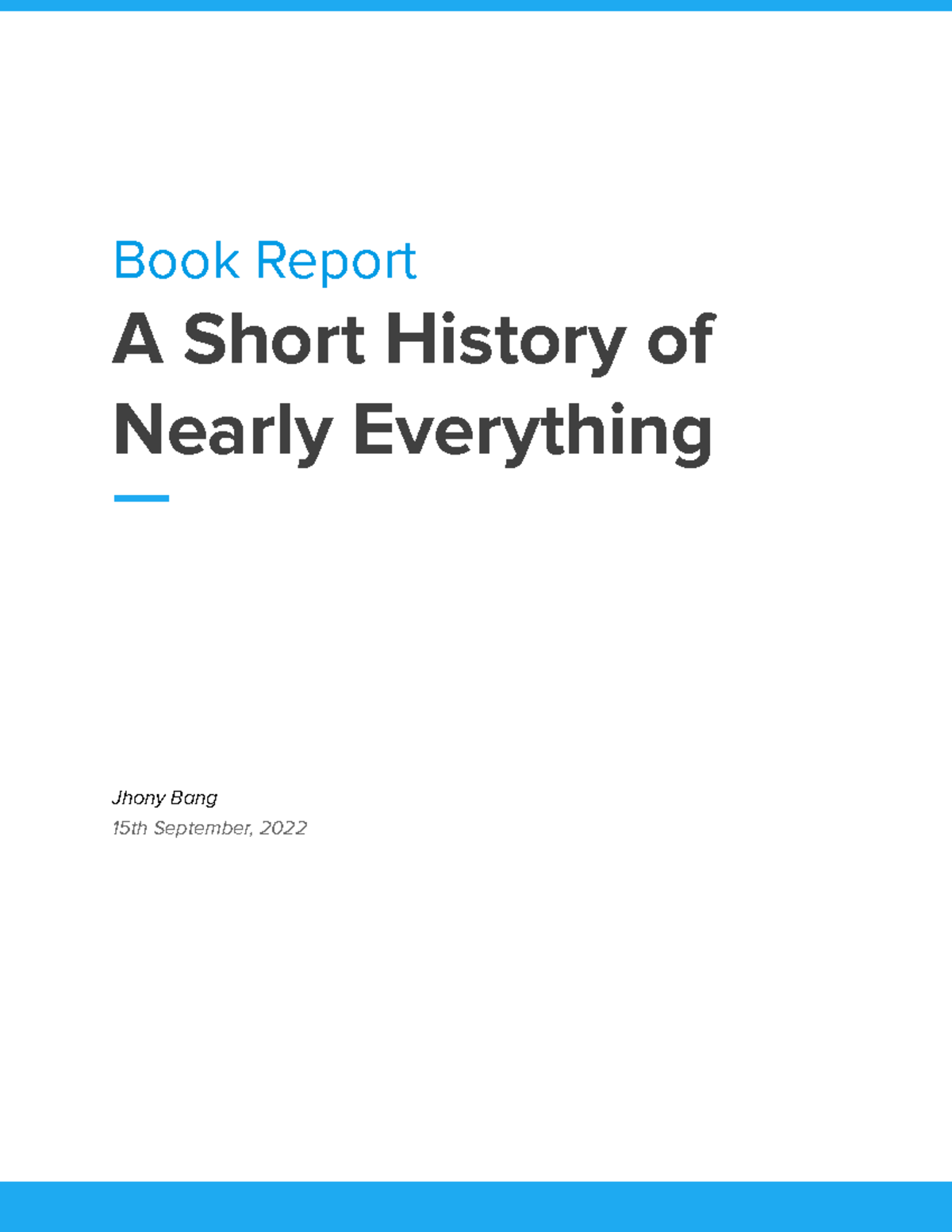 Book report A Short History of Nearly Everything - Book Report A Short ...