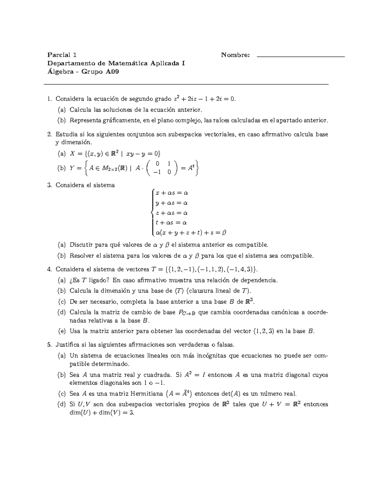 Parcial 1 - Algebra - A09 - Parcial 1 Nombre: Departamento de Matem ...