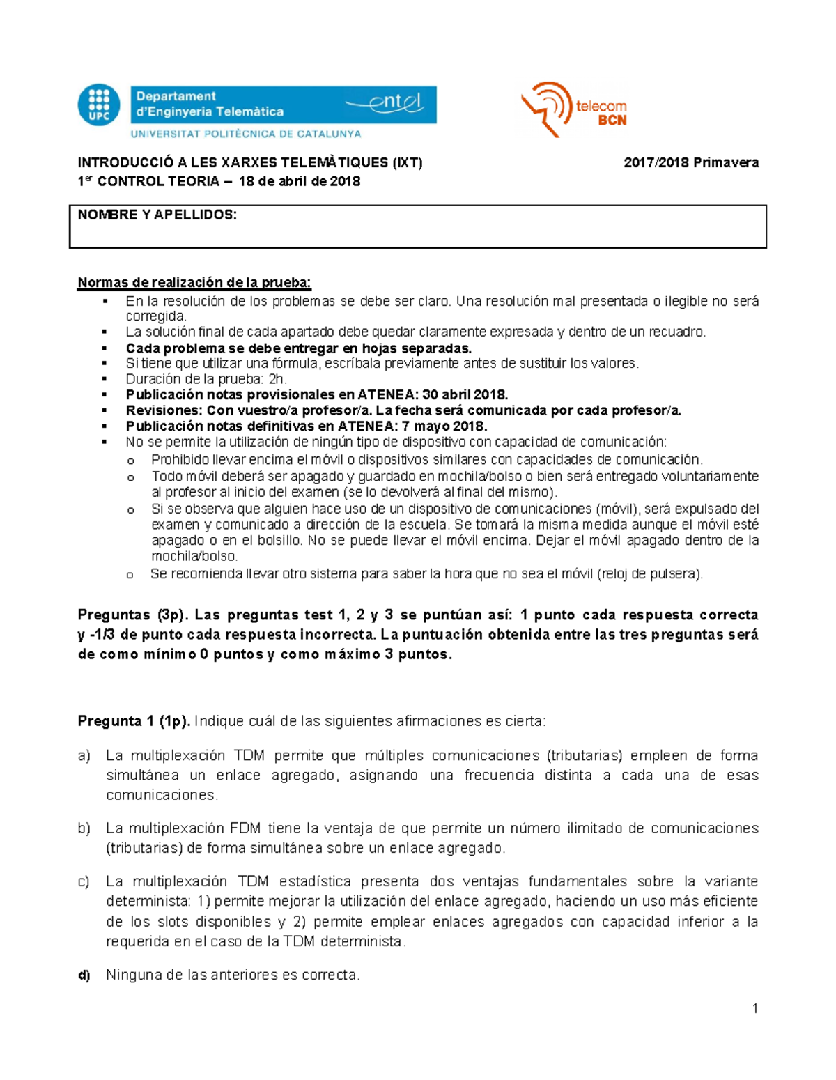 Ixt 4 - examens - INTRODUCCIÓ A LES XARXES TELEMÀTIQUES (IXT) 2017/2018 ...