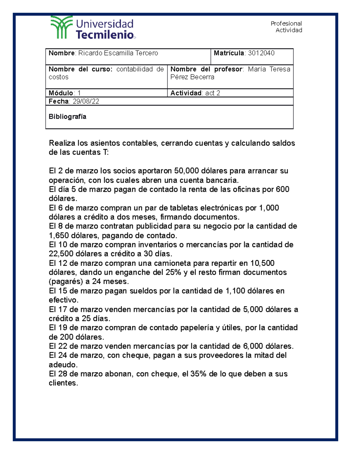 Act 2 conta 2 - Profesional Actividad Nombre : Ricardo Escamilla ...