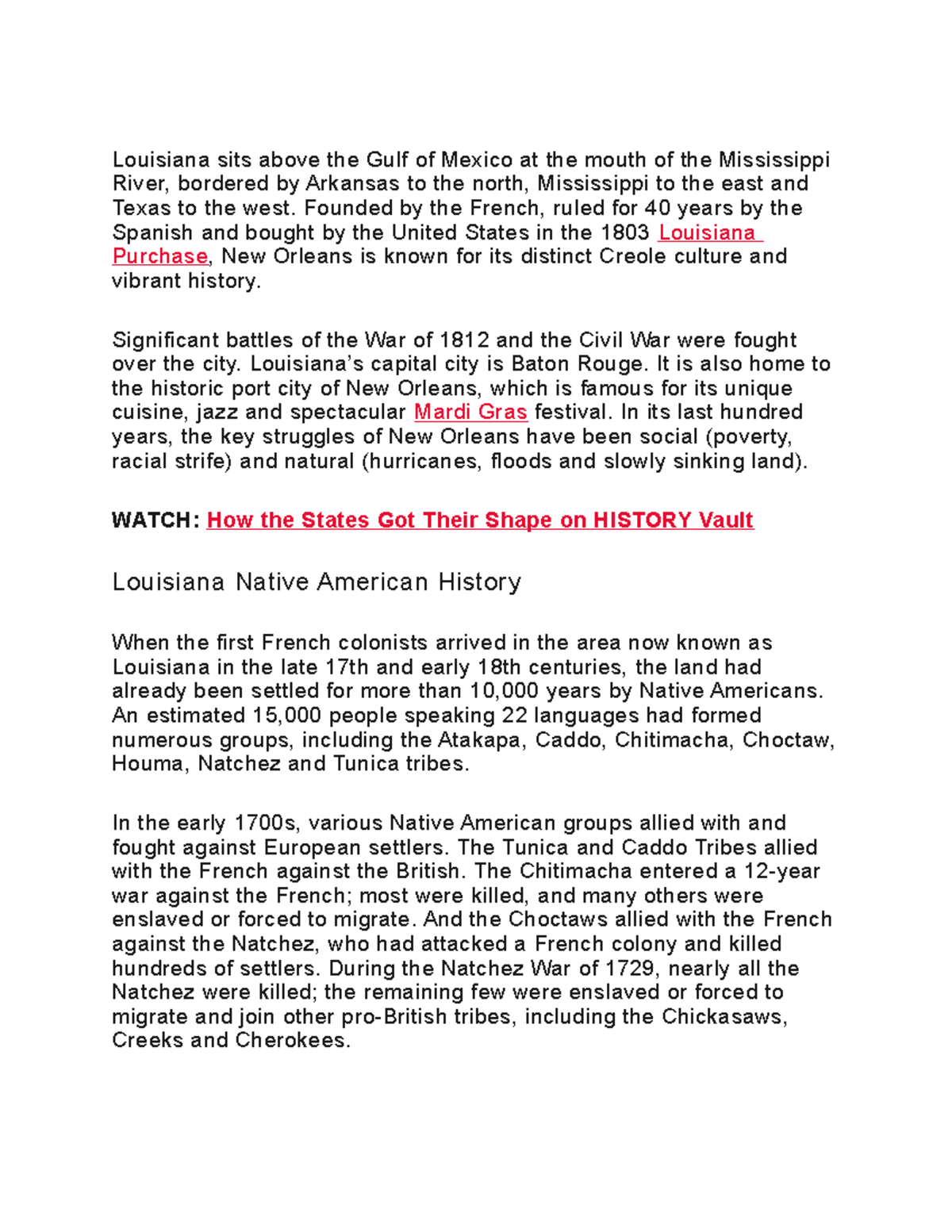 Louisiana sits above the Gulf - Founded by the French, ruled for 40 ...
