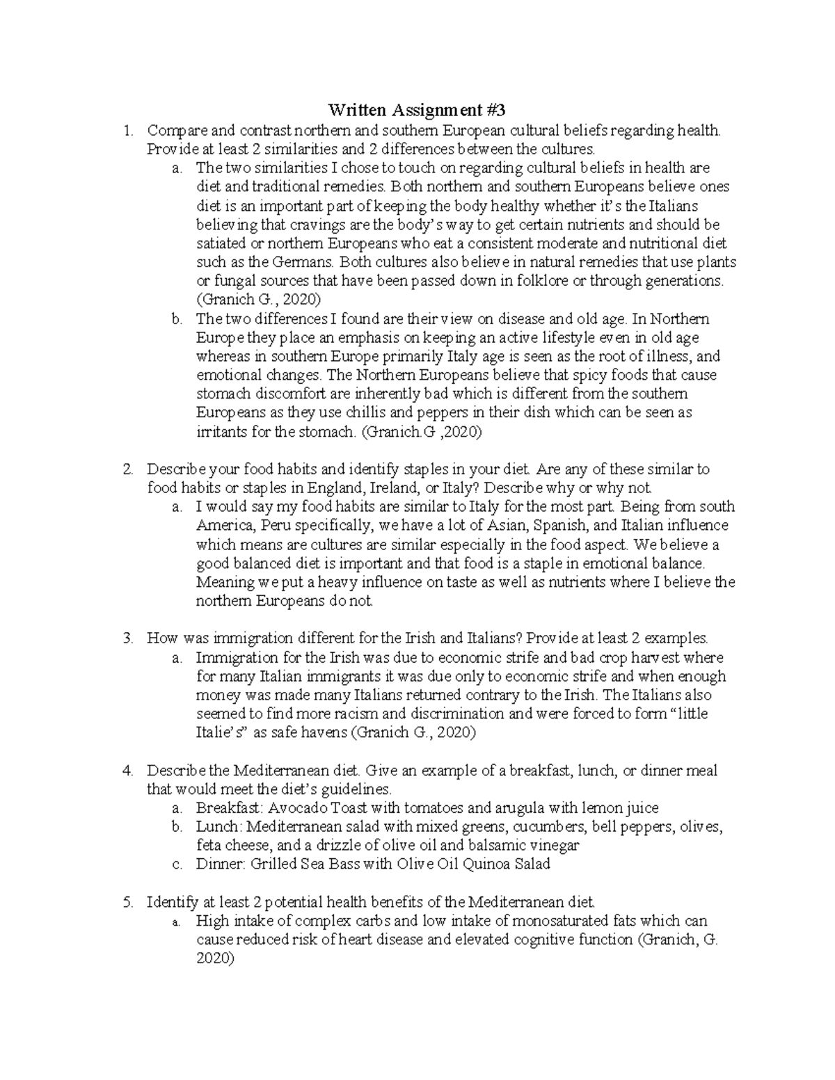 Module 5 Written Assignment #3 - Written Assignment 1. Compare and contrast northern and ...