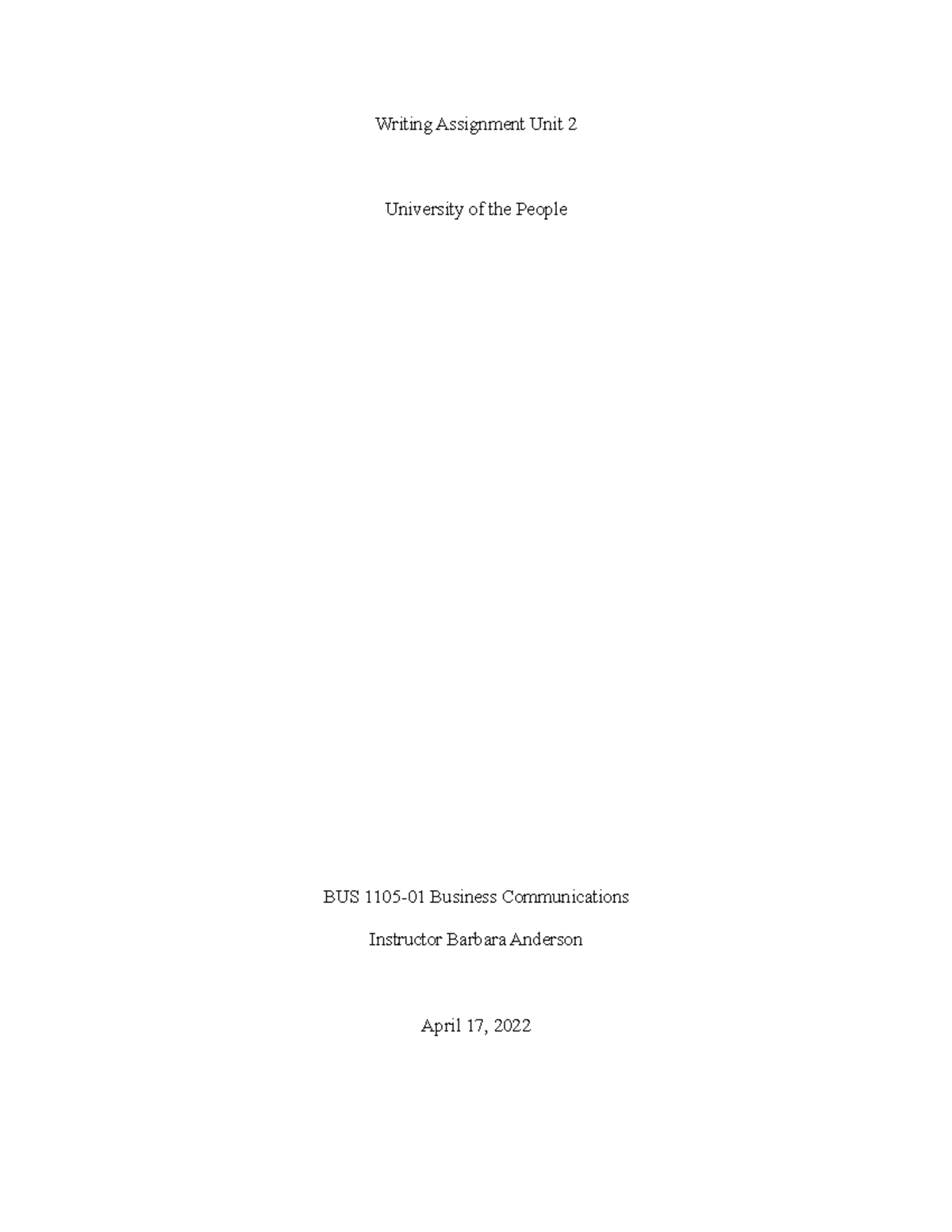 Writing Assignment Unit 2- Buscom 2 - Writing Assignment Unit 2 University of the People BUS ...