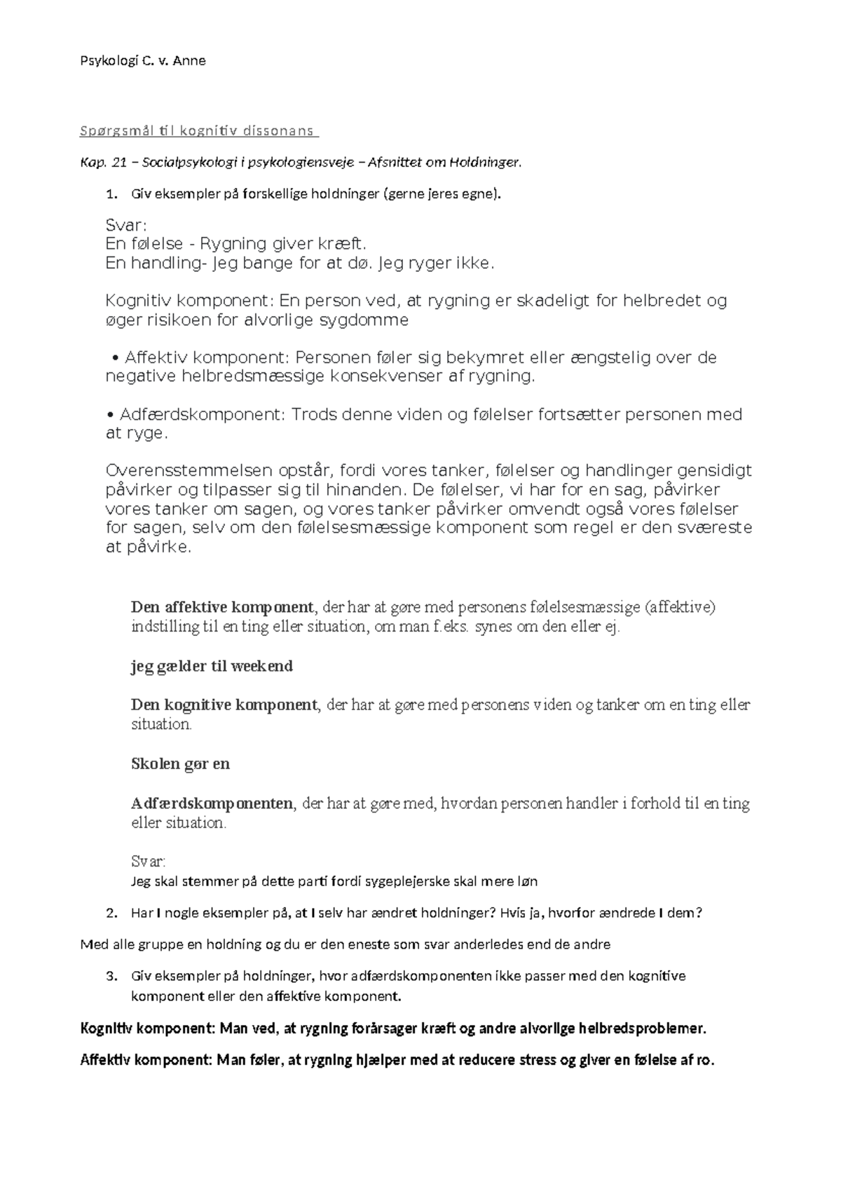 Spørgsmål til kognitiv dissonans - Psykologi C. v. Anne Spørgsmål ti l ...