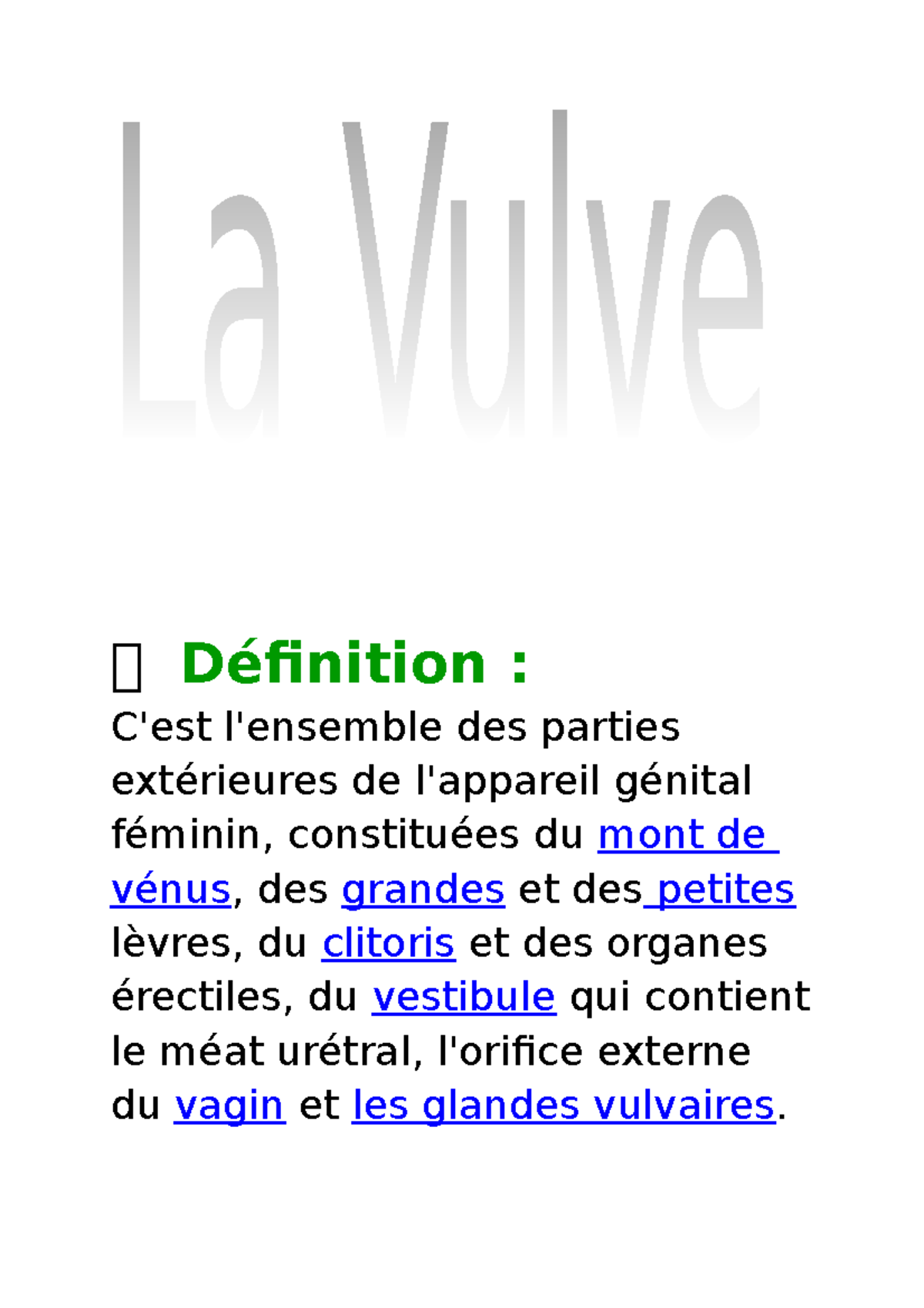 L'appareil génital d'une femme - La vulve - Définition : C'est l ...