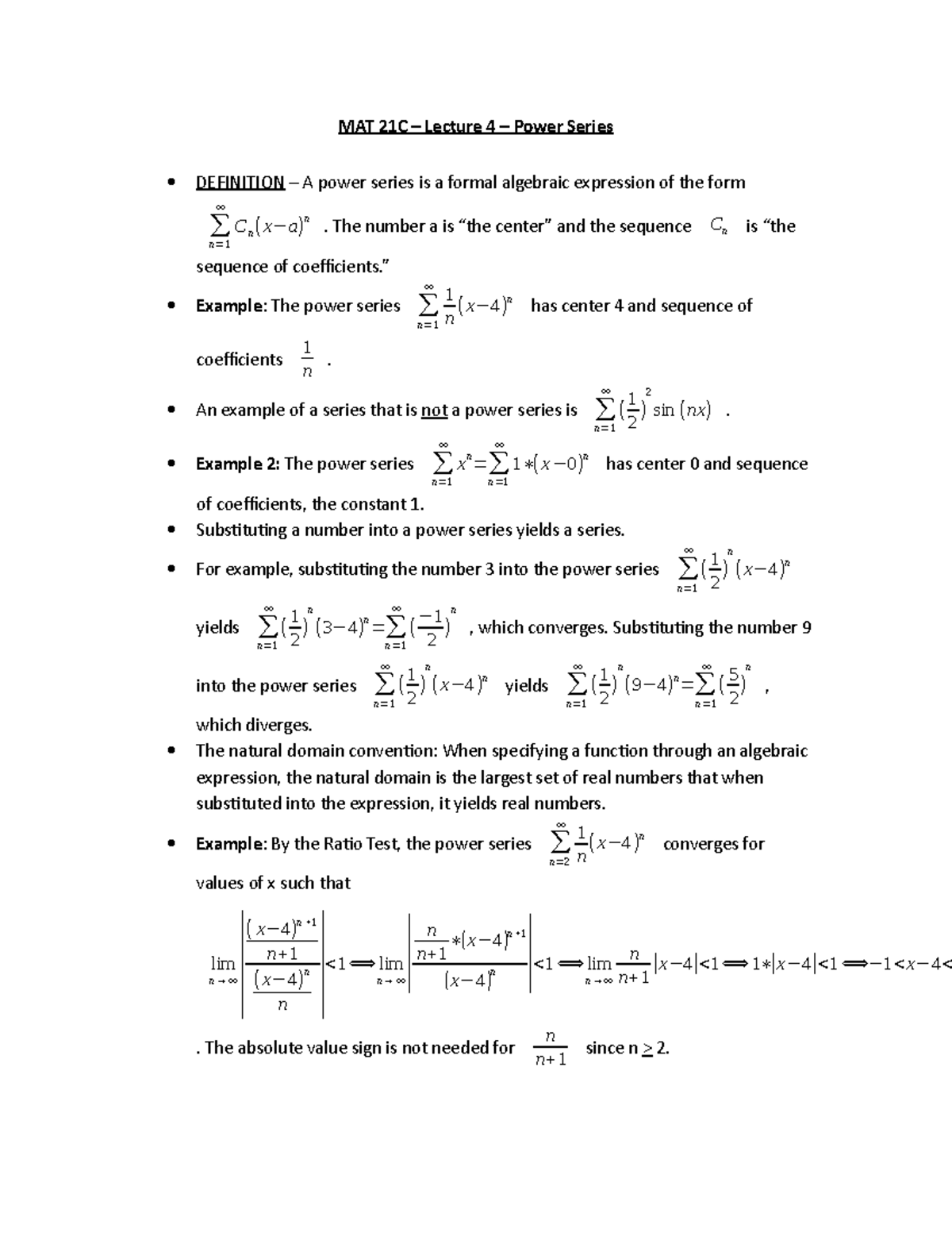 MAT 21C – Lecture 4 – Power Series - MAT 21C Lecture 4 Power Series DEFINITION A power series is ...