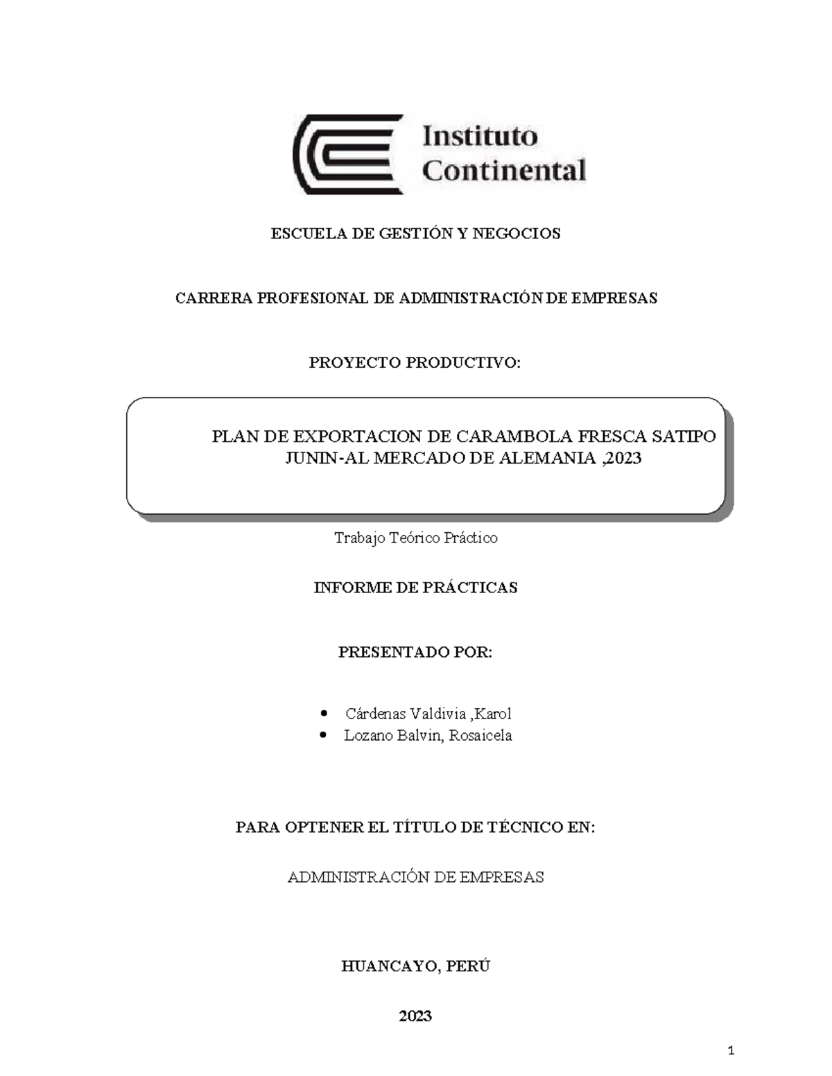 Proyecto Productivo III DE Exportacion - ESCUELA DE GESTIÓN Y NEGOCIOS CARRERA PROFESIONAL DE ...