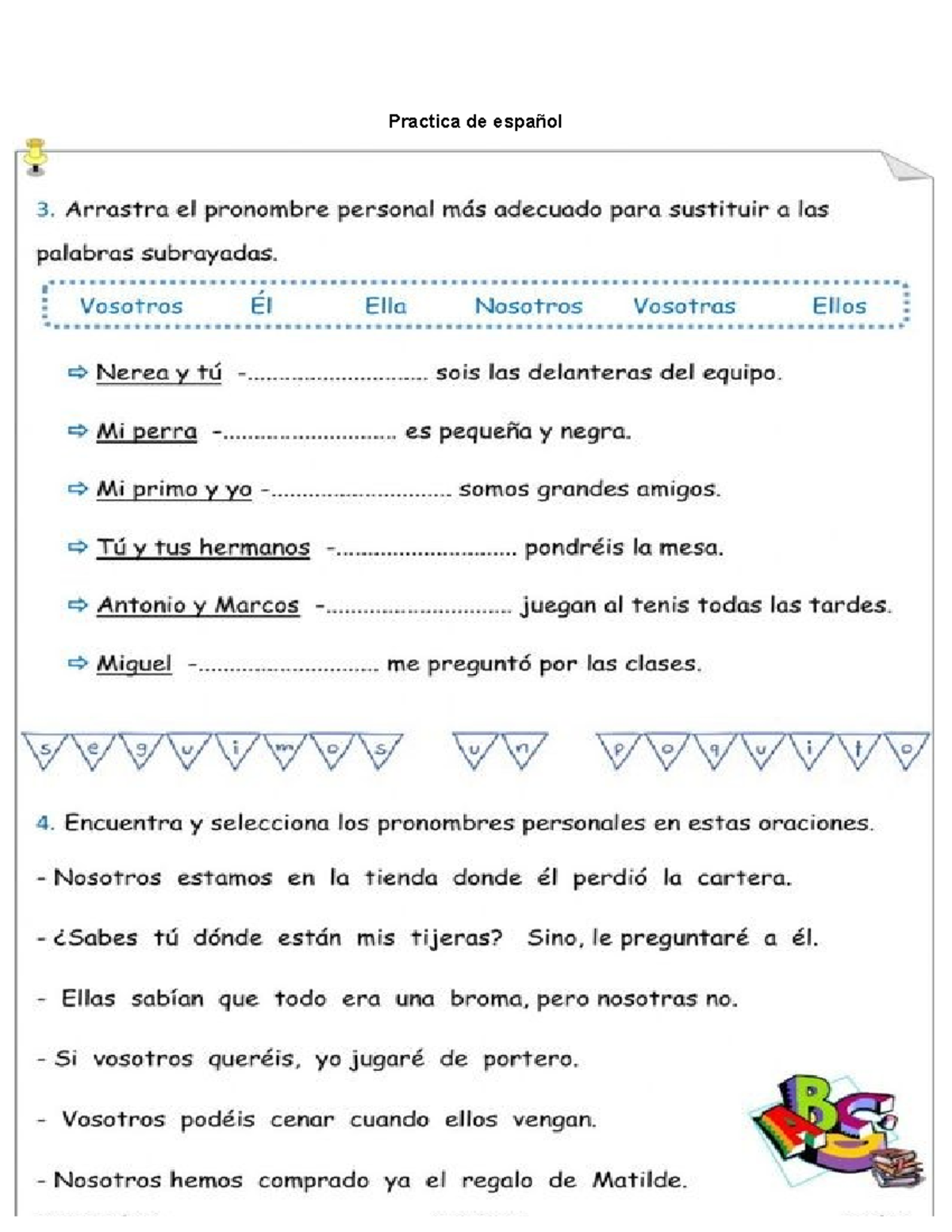 Practica de español quinto - Practica de español Complete con los ...