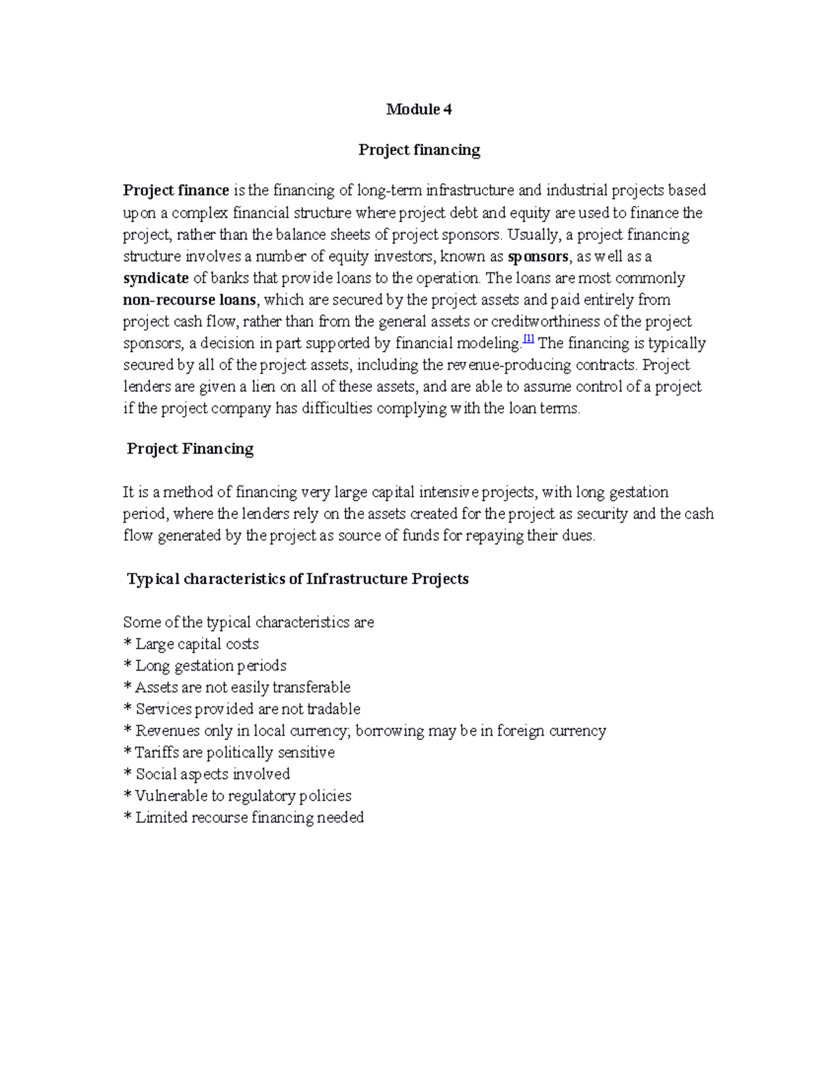 Mod 4 - Module 4 Project financing Project finance is the financing of ...