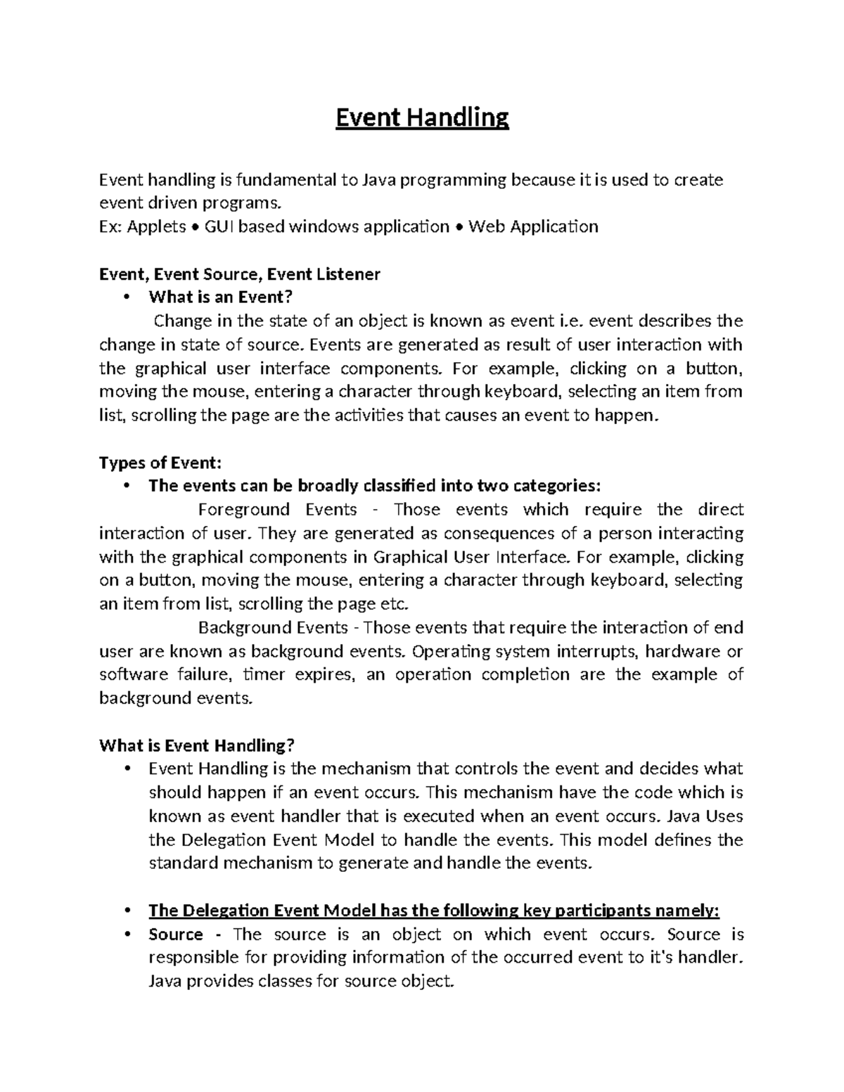 Event Handling - Event Handling Event handling is fundamental to Java programming because it is ...