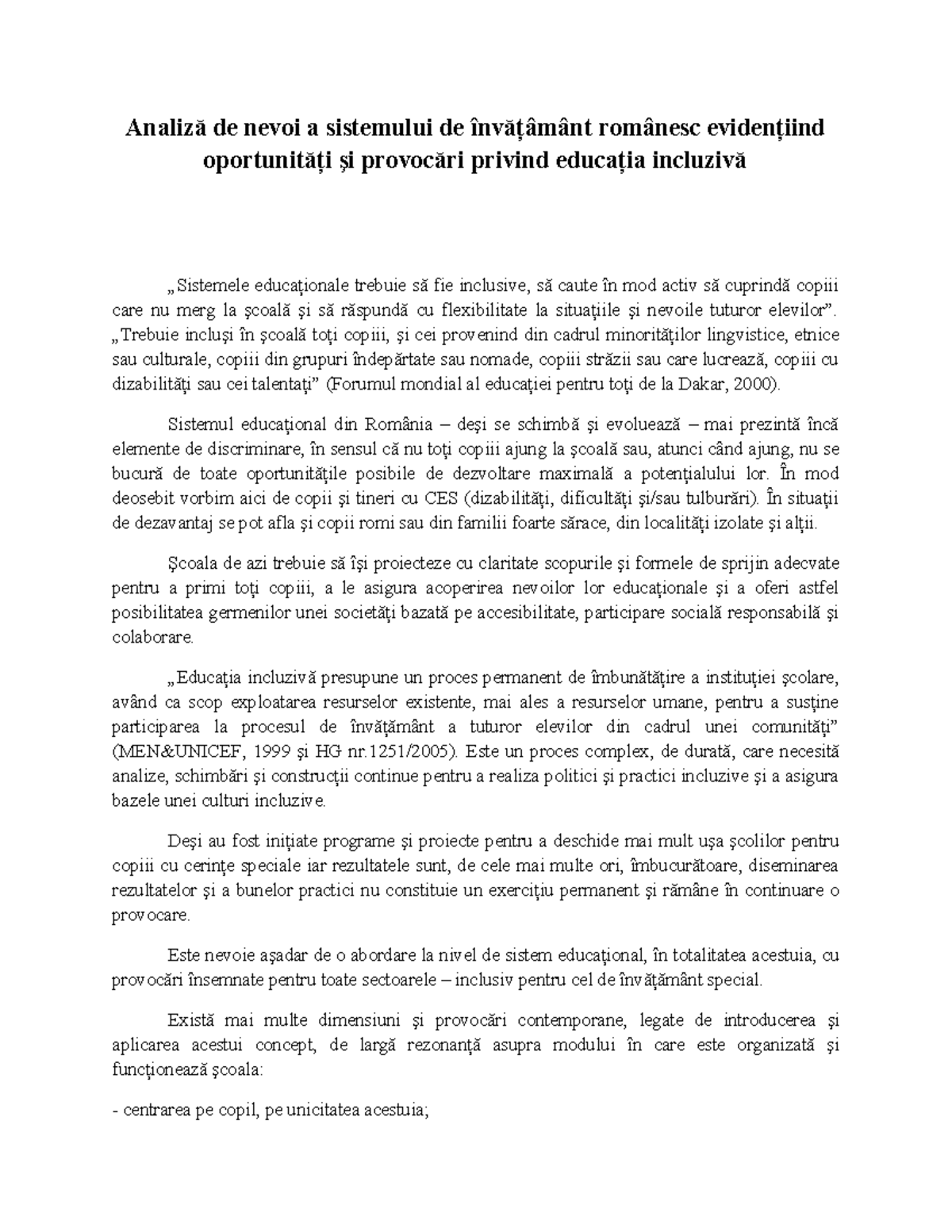 Analiza de nevoi a sistemului de invatamant romanesc evidentiind ...