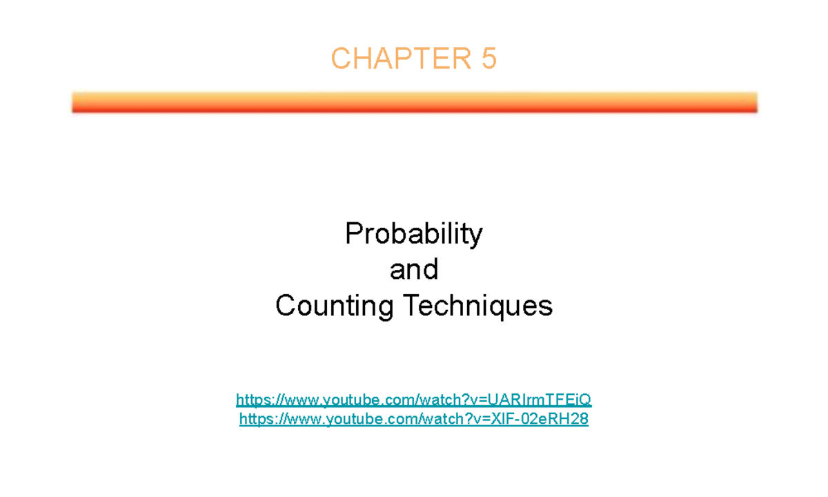 Chapter 5 Lecture PPT - CHAPTER 5 Probability and Counting Techniques ...