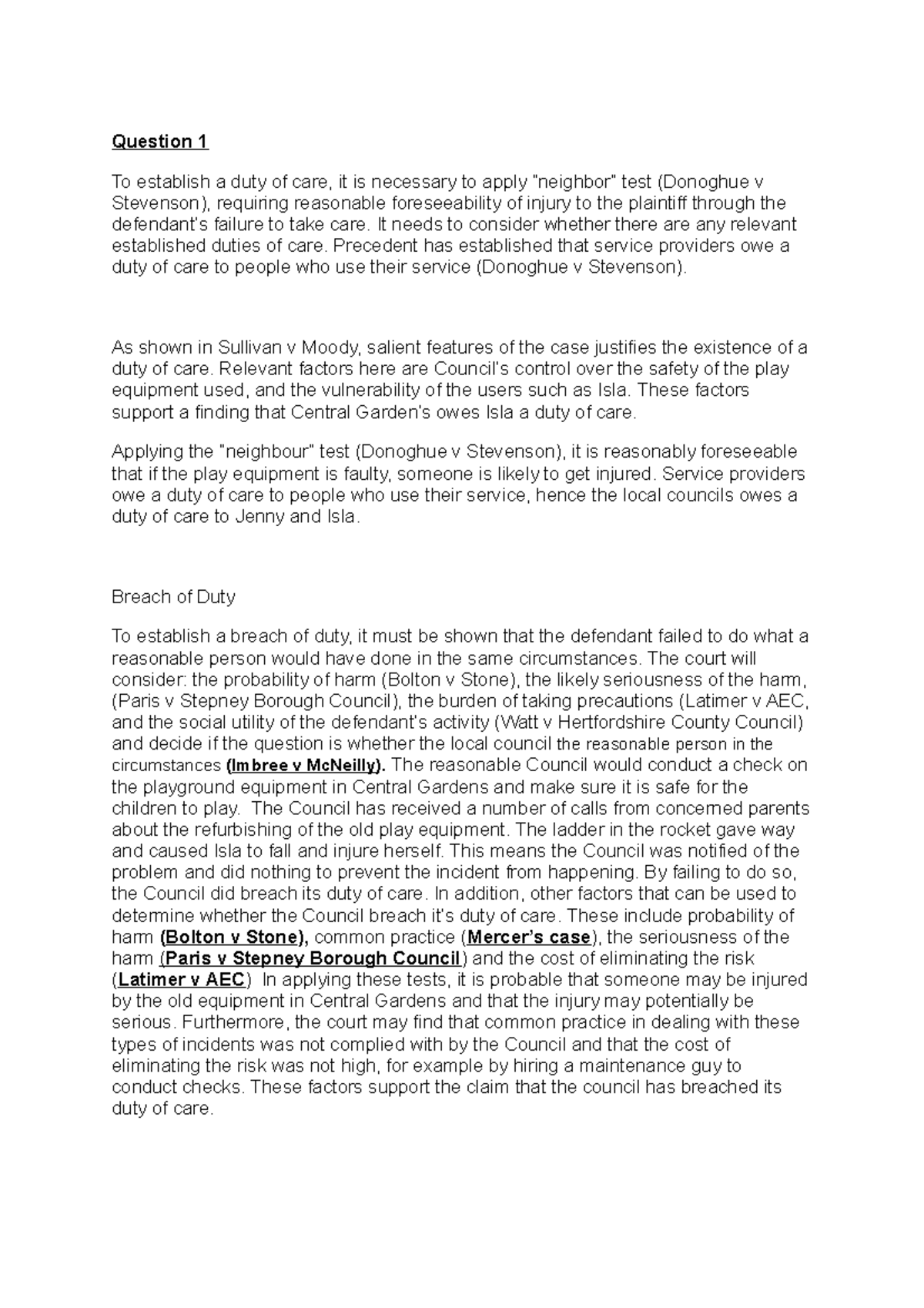 Com Law assignment 2 - Question 1 To establish a duty of care, it is ...