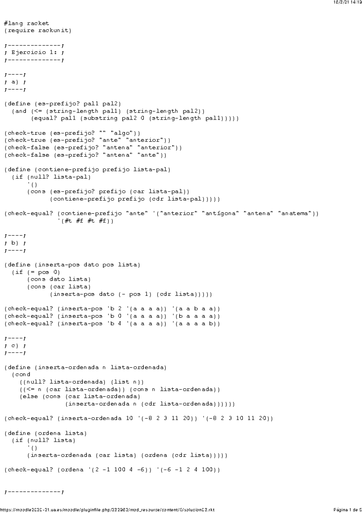 Practica 3 - sol p3 - #lang racket (require rackunit) ;-; ; Ejercicio 1: ; ;-; ;-; ; a ...