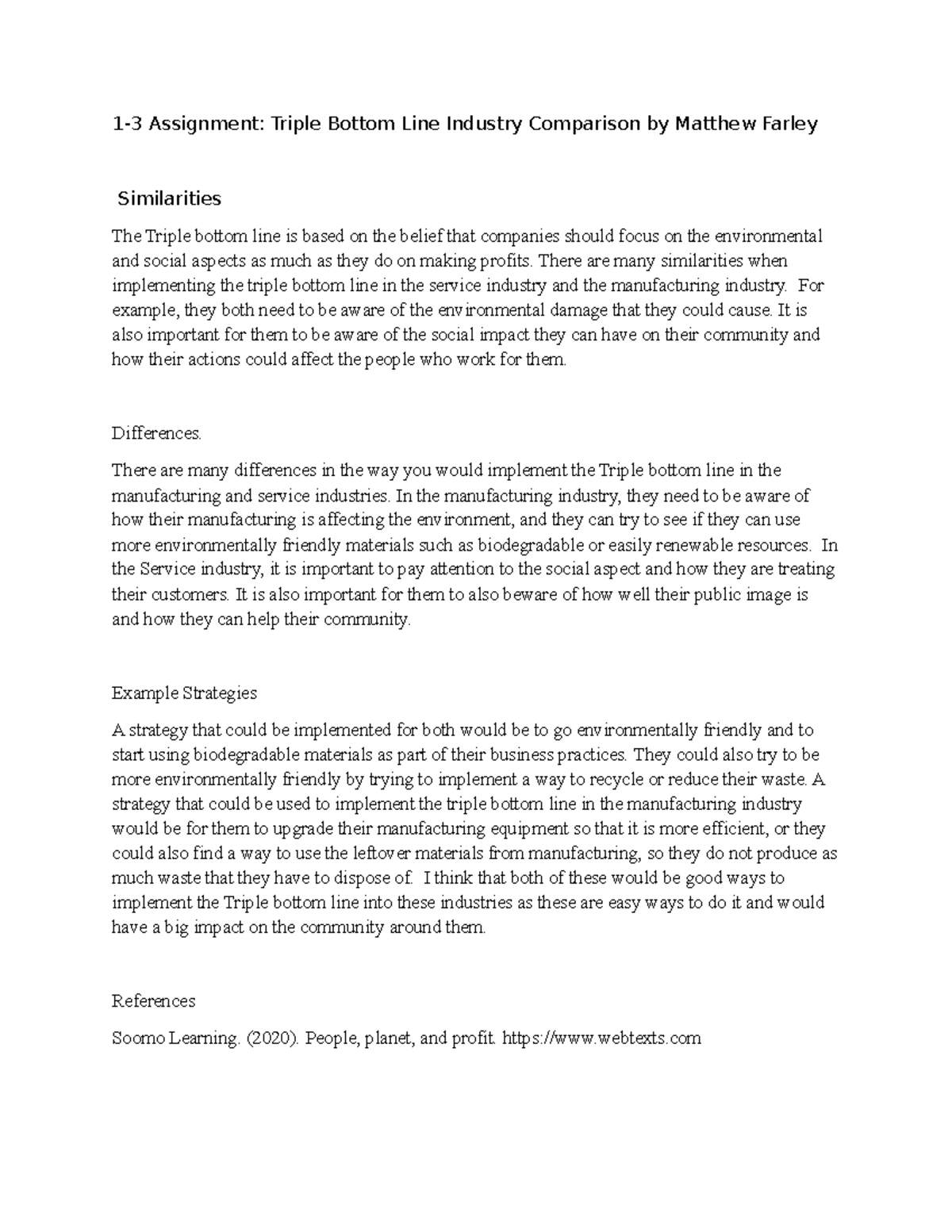 1-3 Assignment Triple bottom line - There are many similarities when ...