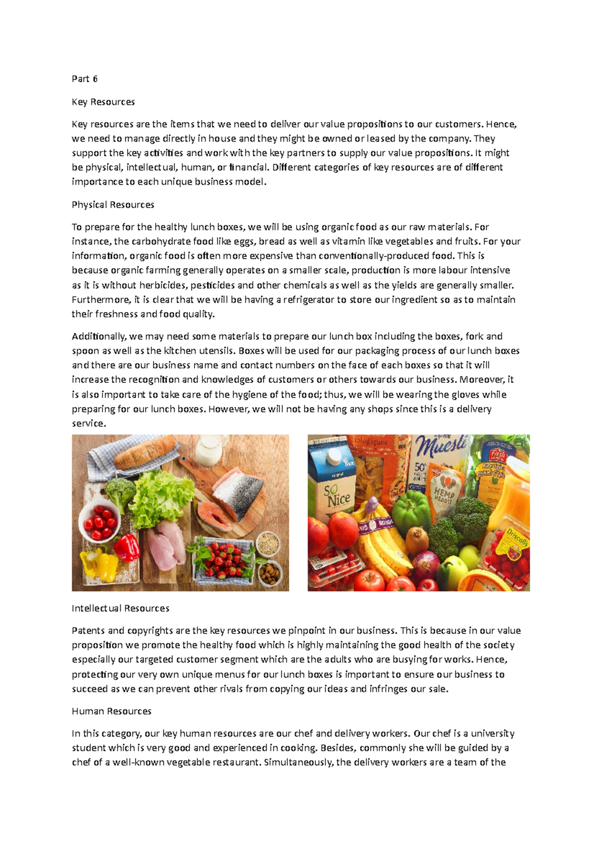 Key Resources - Part 6 Key Resources Key resources are the items that ...