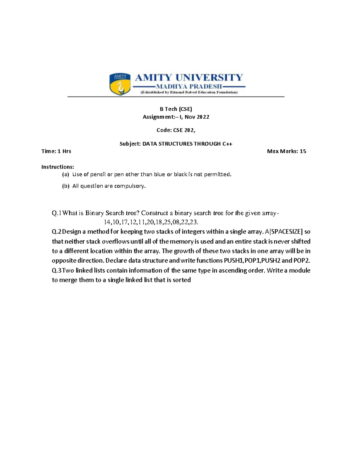 Assignment-1 - B Tech (CSE) Assignment:– I, Nov 2022 Code: CSE 202, Subject: DATA STRUCTURES ...