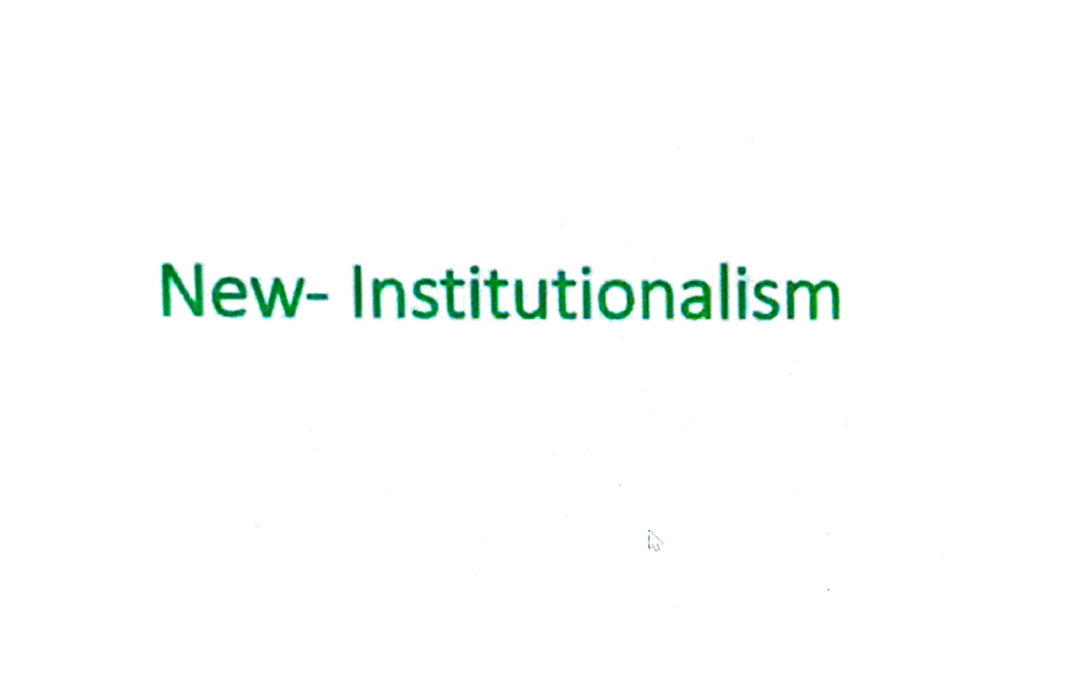 New institutionalism PPT - New-Institutionalism Background ...