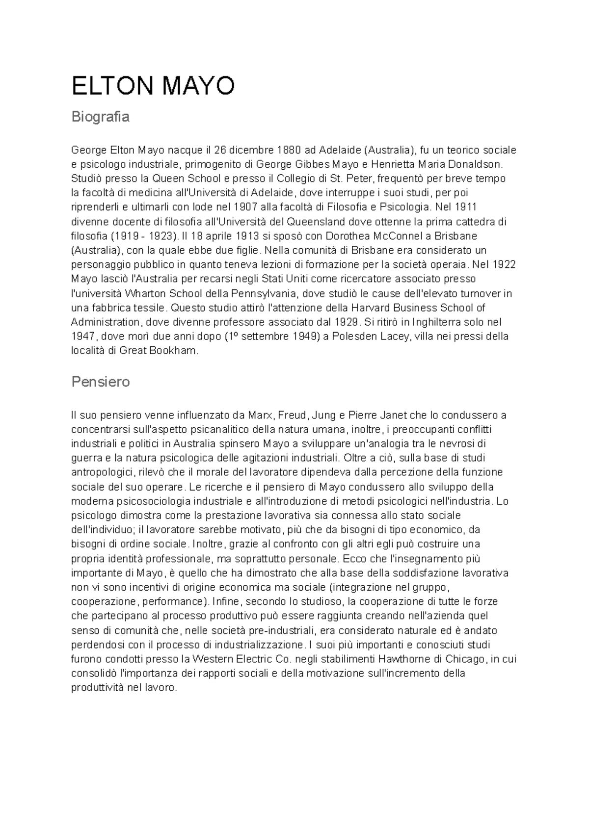 Elton MAYO - ELTON MAYO Biografia George Elton Mayo nacque il 26 dicembre 1880 ad Adelaide - Studocu
