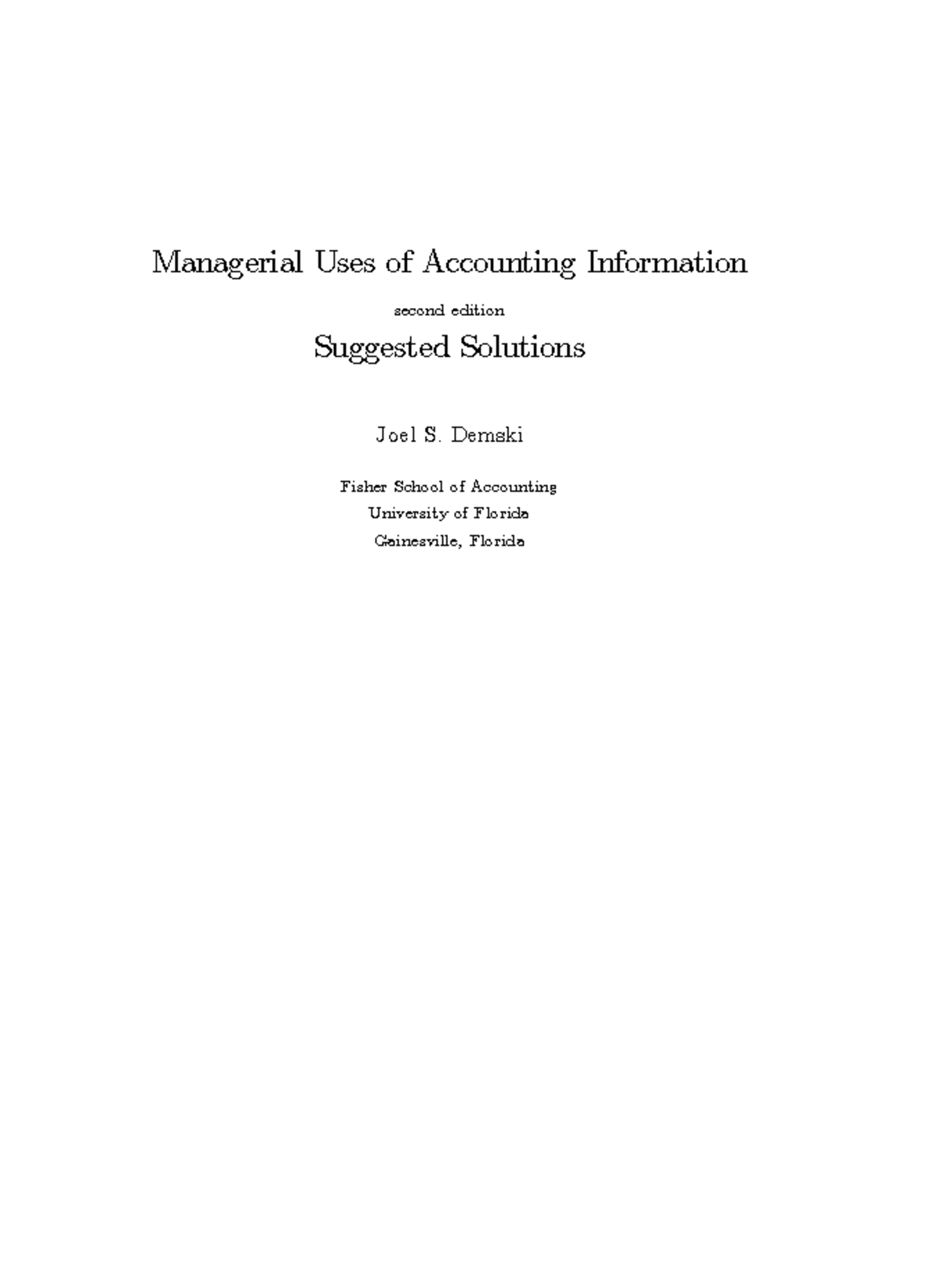 Joel-S.-Demski-Solution-Book-for-Managerial-Uses-of-Accounting-Information - Managerial Uses of ...