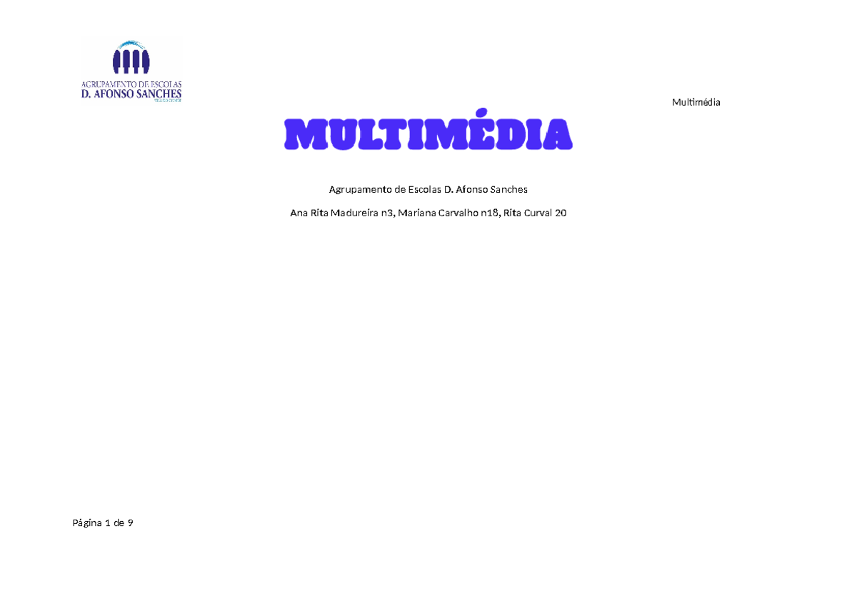 Trabalho Multimedia Rita Rita Mariana - Agrupamento de Escolas D. Afonso Sanches Ana Rita ...