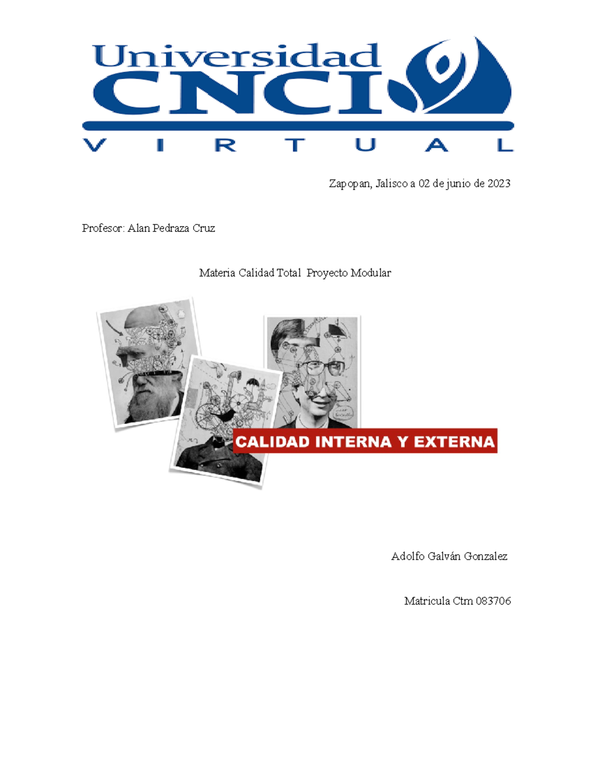 AG Proyecto modular Calidad total - Zapopan, Jalisco a 02 de junio de 2023 Profesor: Alan ...