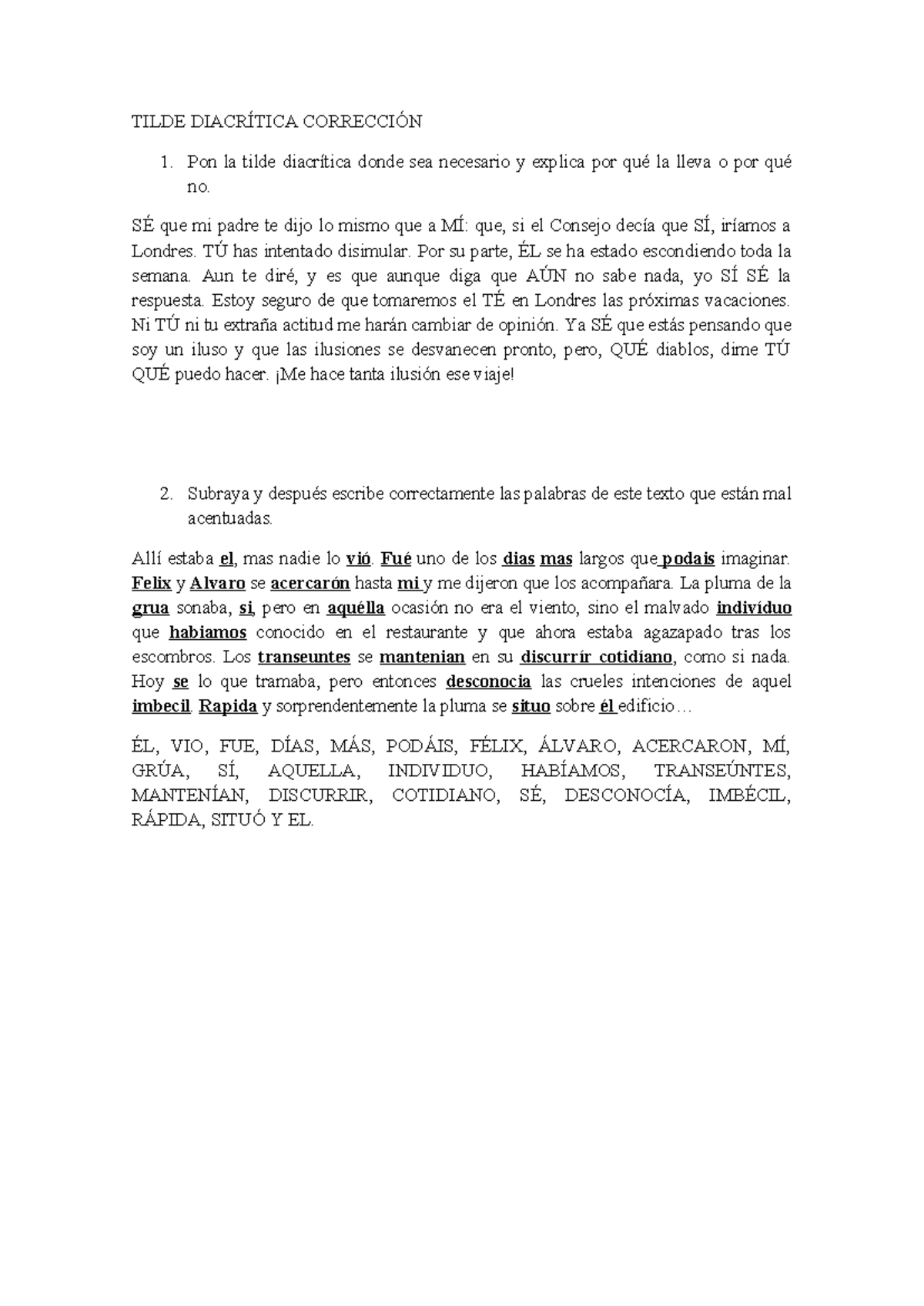 Tilde diacrítica - práctica ortografía - TILDE DIACRÍTICA CORRECCIÓN ...