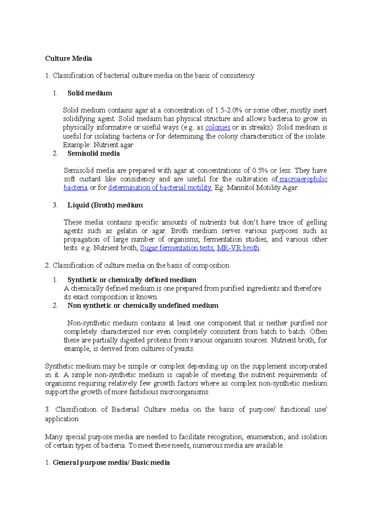 Culture media - 5-2% or some other, mostly inert solidifying agent ...