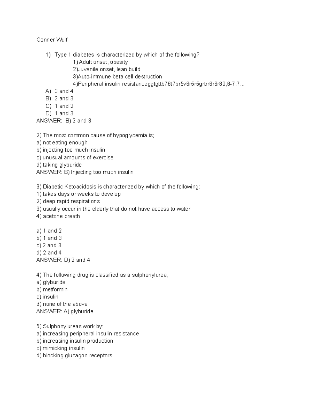 Diabetic questions Pharm 208 - Conner Wulf Type 1 diabetes is ...