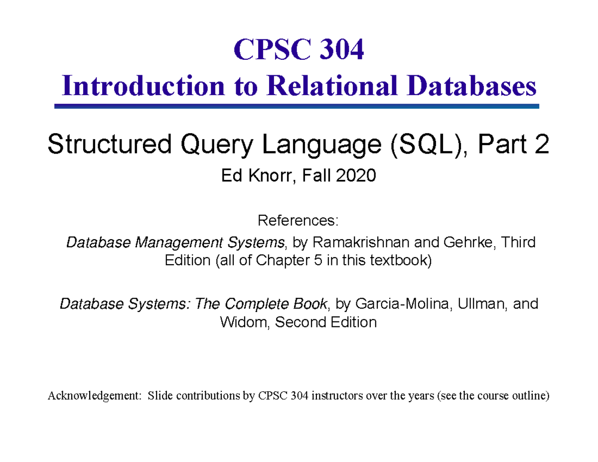 Unit 10 SQL (annotated) - CPSC 304 Introduction to Relational Databases Structured Query ...