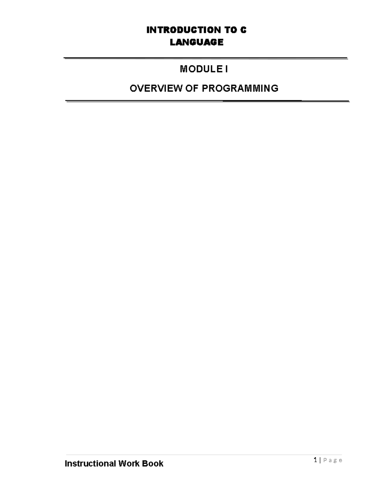 Overview of programming module 1 - LANGUAGE MODULE I OVERVIEW OF PROGRAMMING 1 | P a g e ...