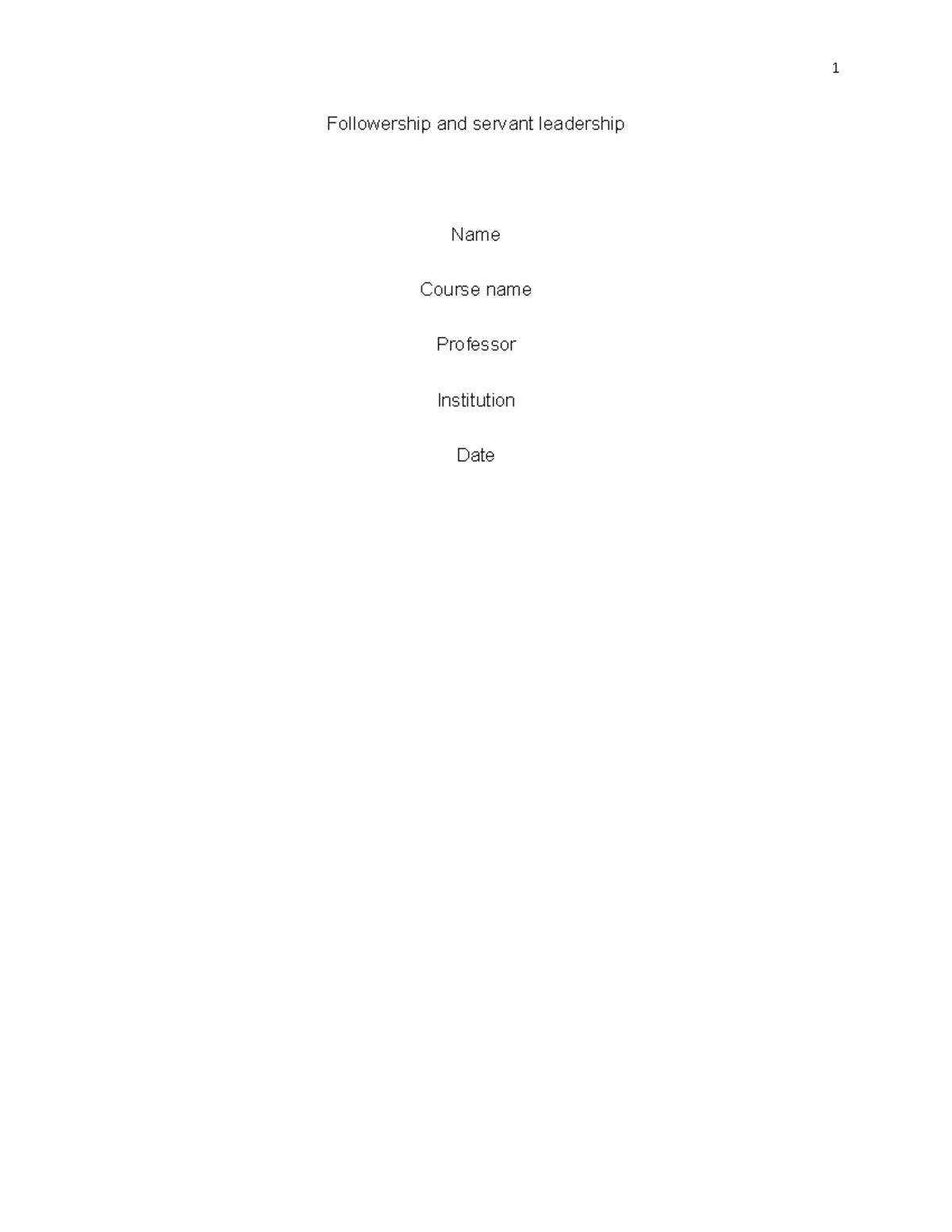 Leadership - Followership and servant leadership Name Course name ...