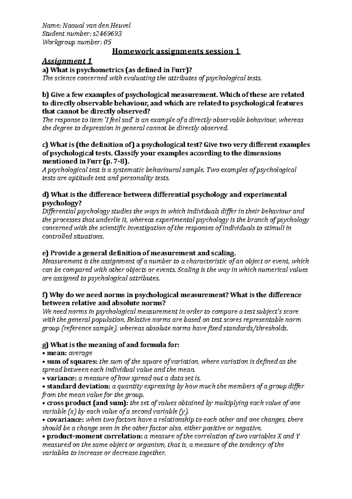 Homework assignments session 1 - b) Give a few examples of ...