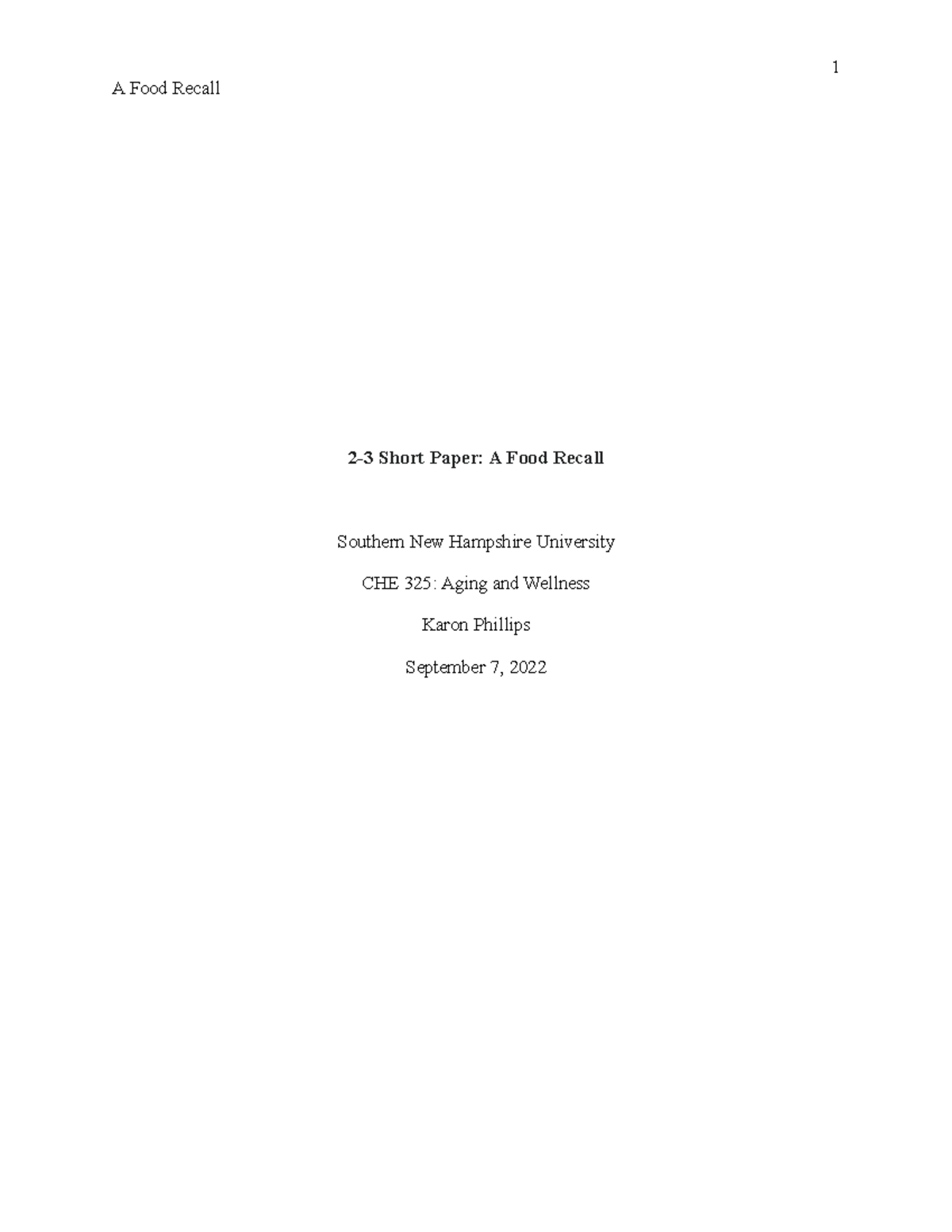 Che325 2-3 - 2-3 Short Paper: A Food Recall - 2-3 Short Paper: A Food ...
