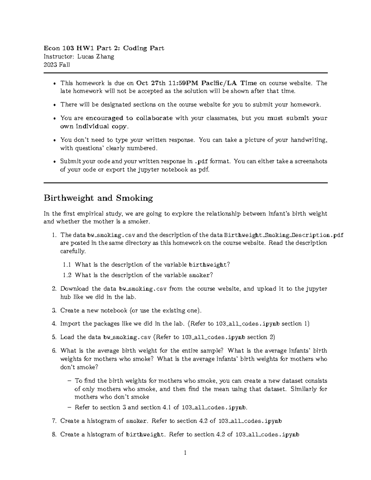 Hw1 coding - gawga - Econ 103 HW1 Part 2: Coding Part Instructor: Lucas Zhang 2023 Fall This ...