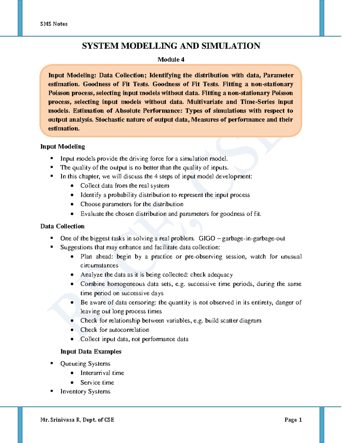 SMS Module 4 - SYSTEM MODELLING AND SIMULATION Module 4 Input Modeling Input models provide the ...