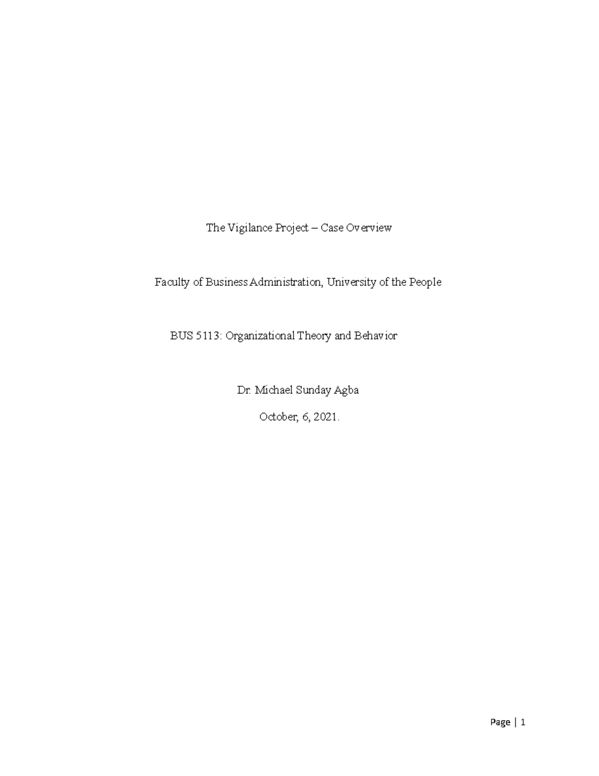 The Vigilance Project – Case Overview - BUS 5113 - UoPeople - Studocu