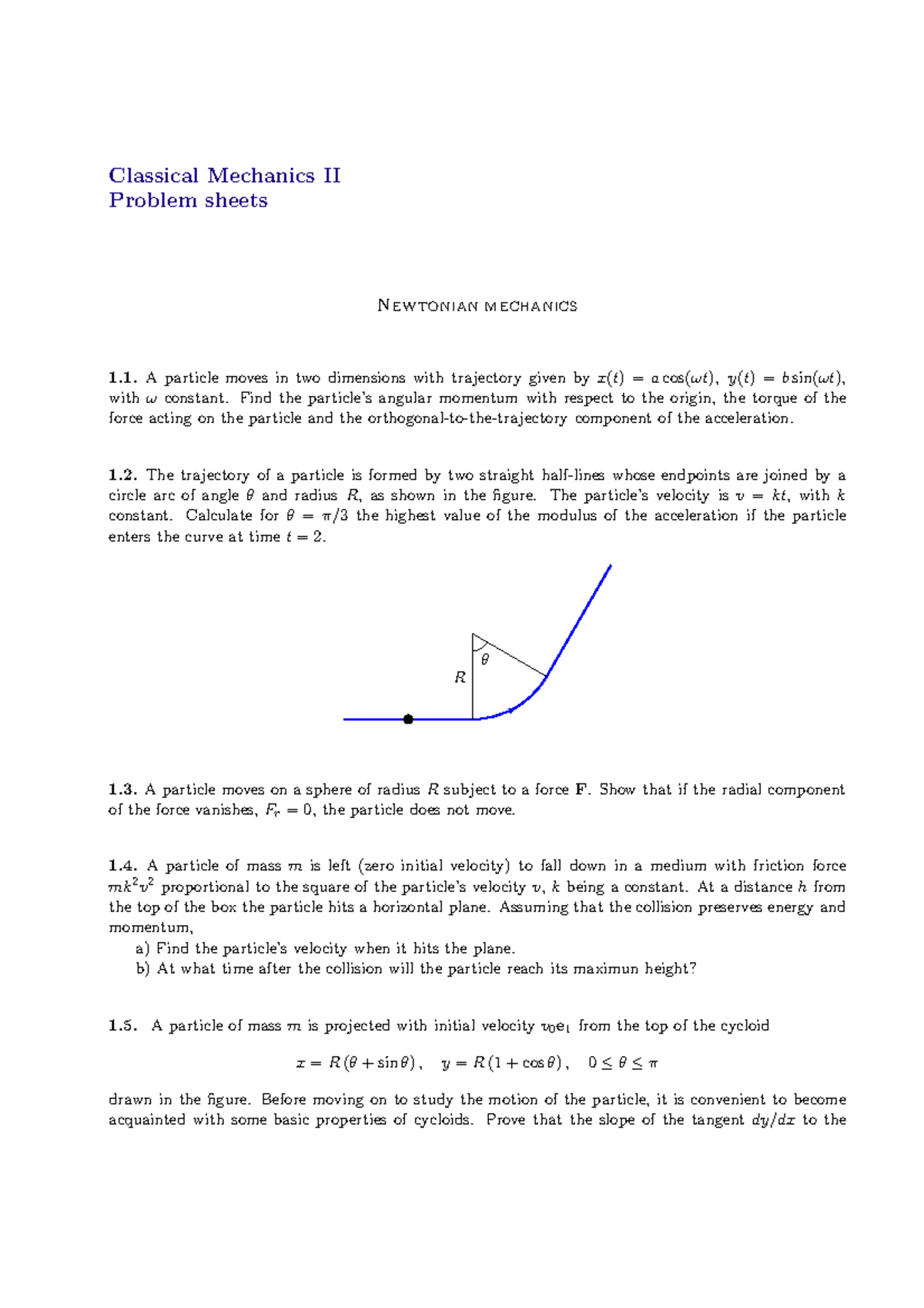 CM-problem-sheets - Classical Mechanics II Problem sheets Newtonian mechanics A particle moves ...