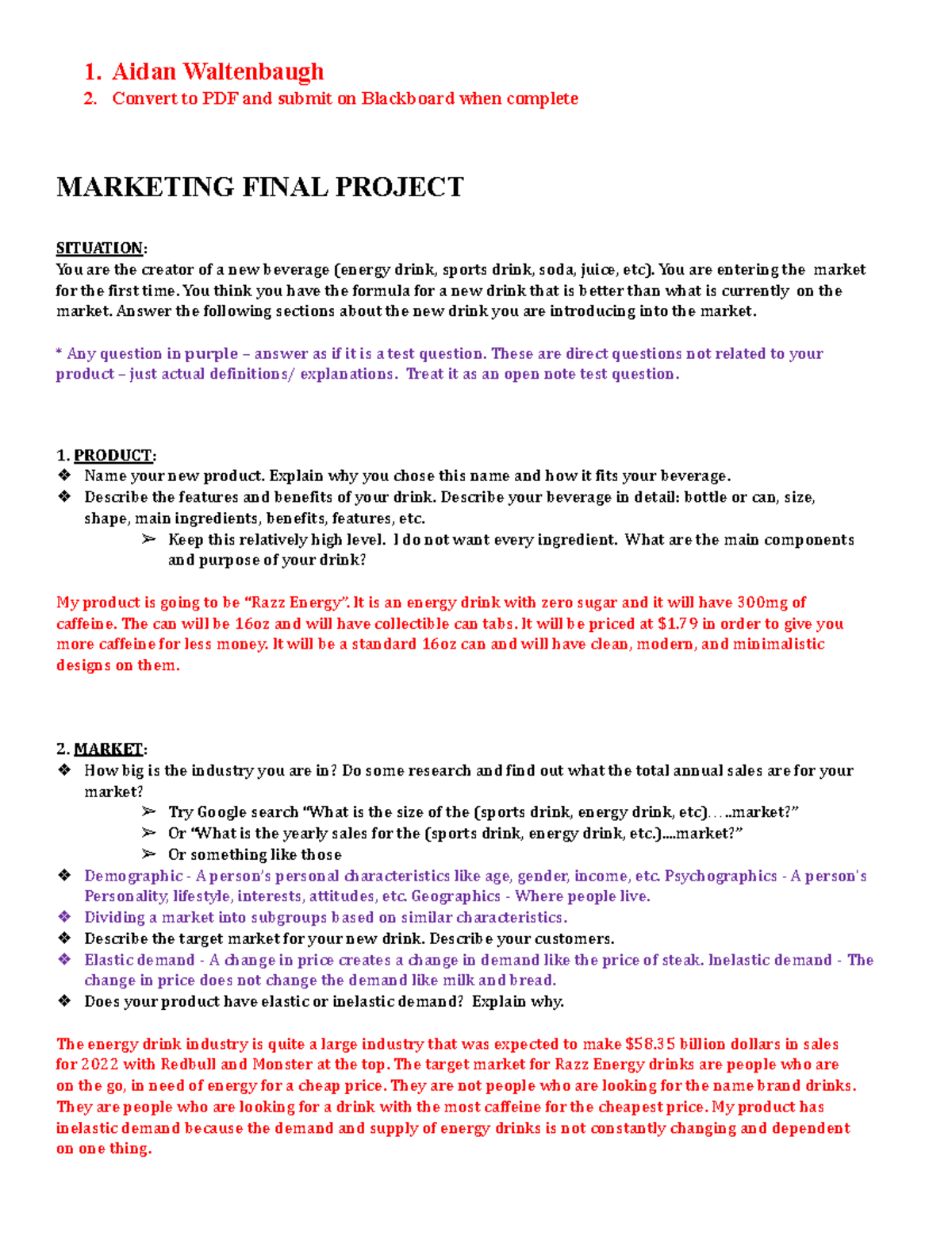 Marketing Final Project 2022 - 1. Aidan Waltenbaugh 2. Convert to PDF and submit on Blackboard ...