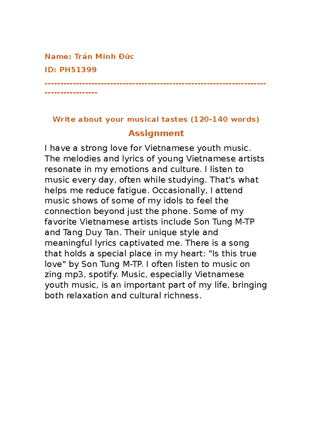 Trần Minh Đức Writing assignment 1 Topic 2 - Name: Trần Minh Đức ID: PH - Write about your ...