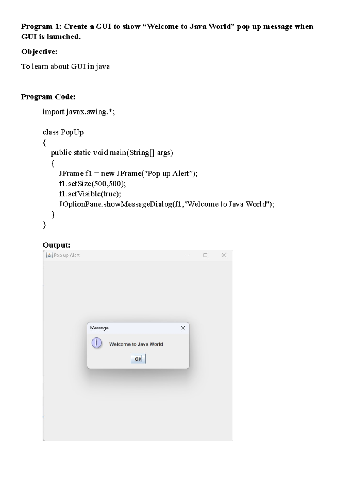 Advance java lab repoert - Program 1: Create a GUI to show “Welcome to Java World” pop up ...