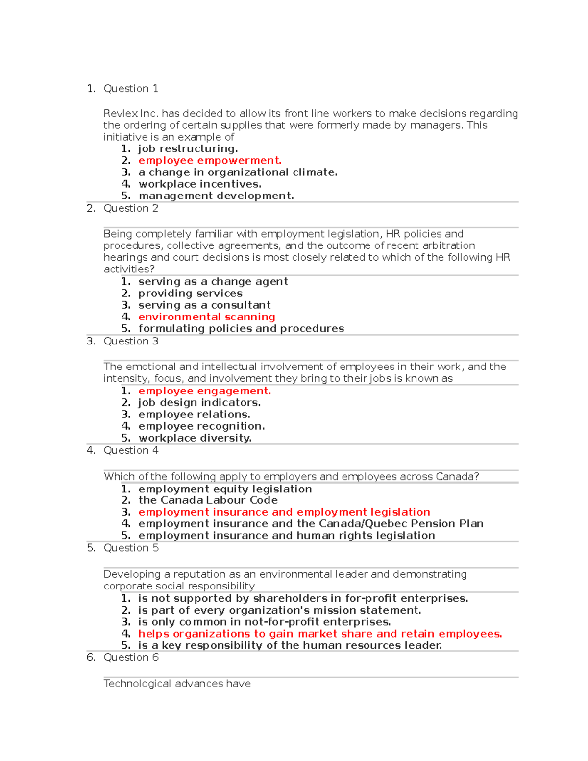 Chapter 1-4 Quizzes - Sample - Question 1 Revlex Inc. has decided to ...