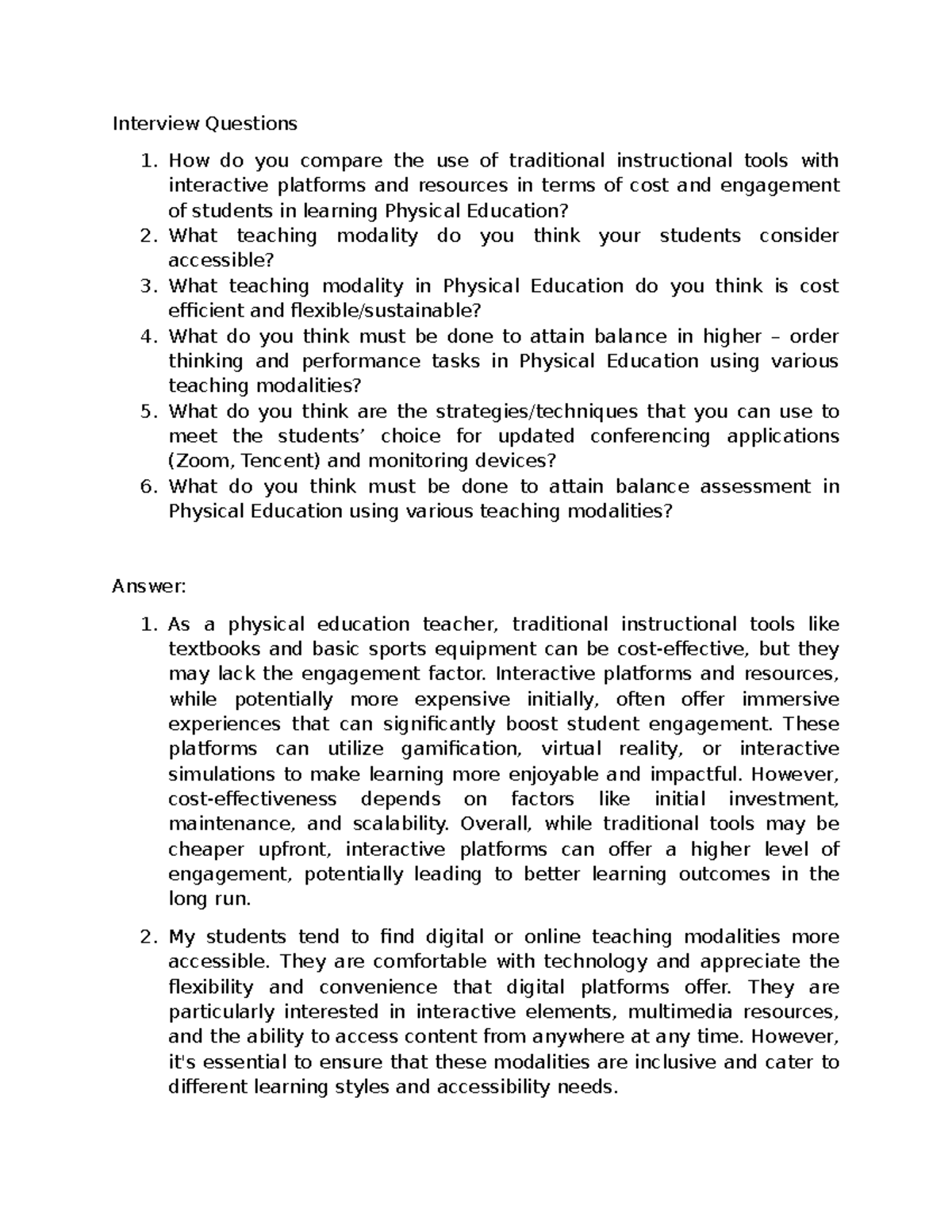 Interview-Questions - Interview Questions 1. How do you compare the use ...