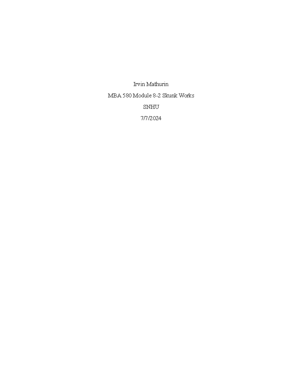 MBA 580 Module 8-2 Skunk Works - Irvin Mathurin MBA 580 Module 8-2 ...