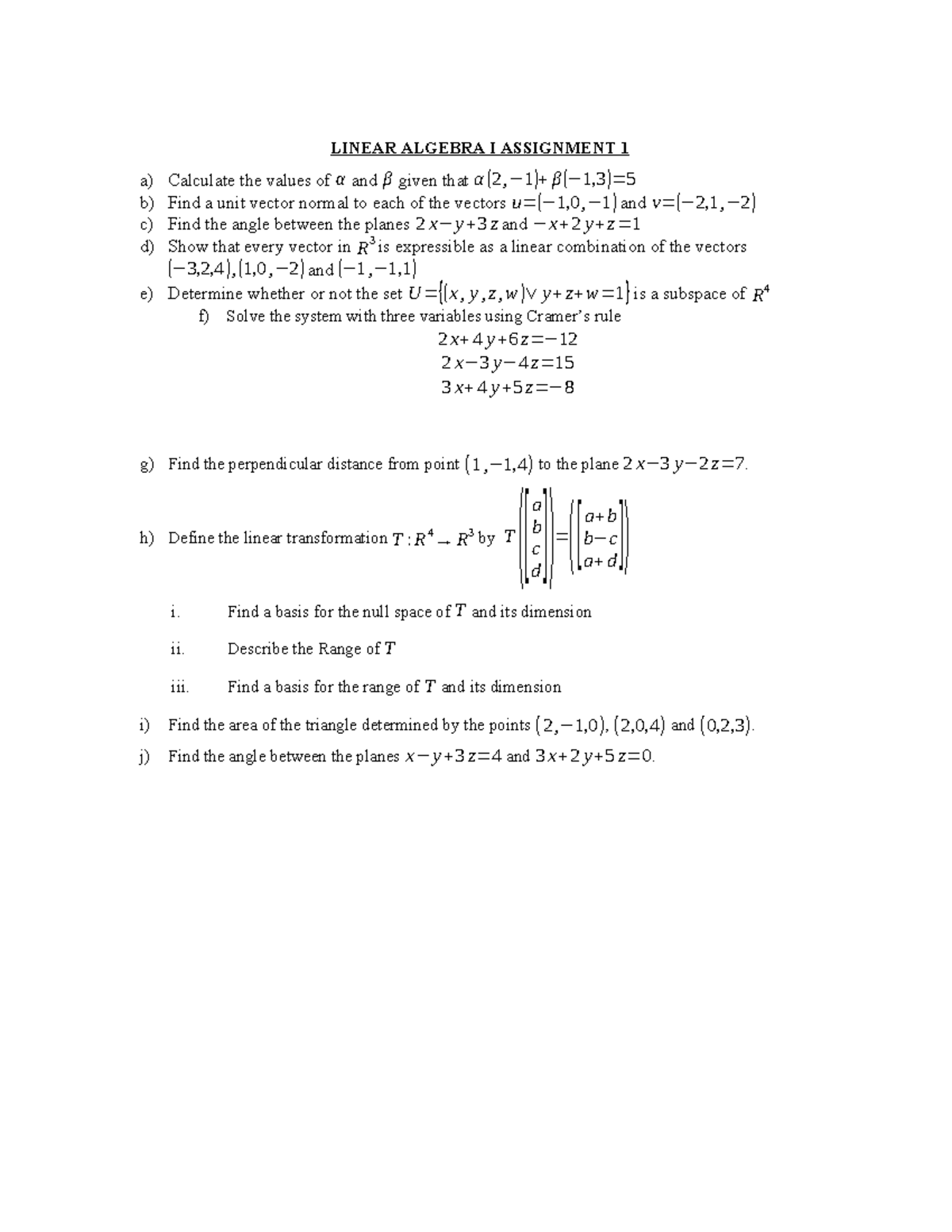 Linear Algebra 1 - Notes - LINEAR ALGEBRA I ASSIGNMENT 1 a) Calculate ...