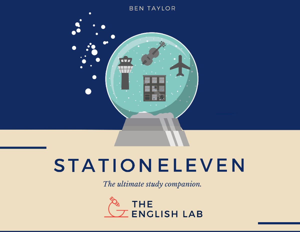 Station Eleven Study Companion - The English Lab - CONTENTS Arthur ...