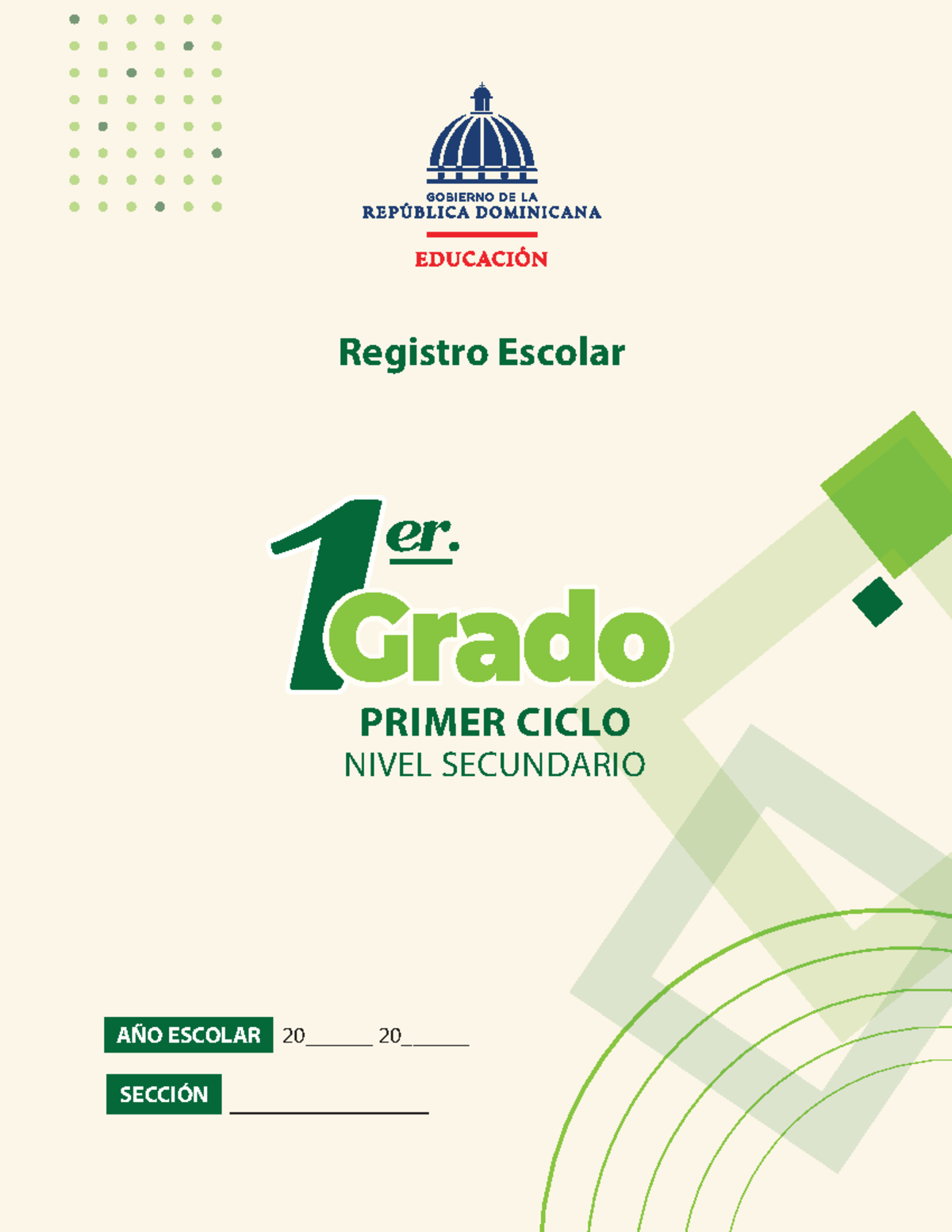 Registro 1er Grado Sec. General - Registro Escolar AÑO ESCOLAR 20______ 20______ SECCIÓN PRIMER ...