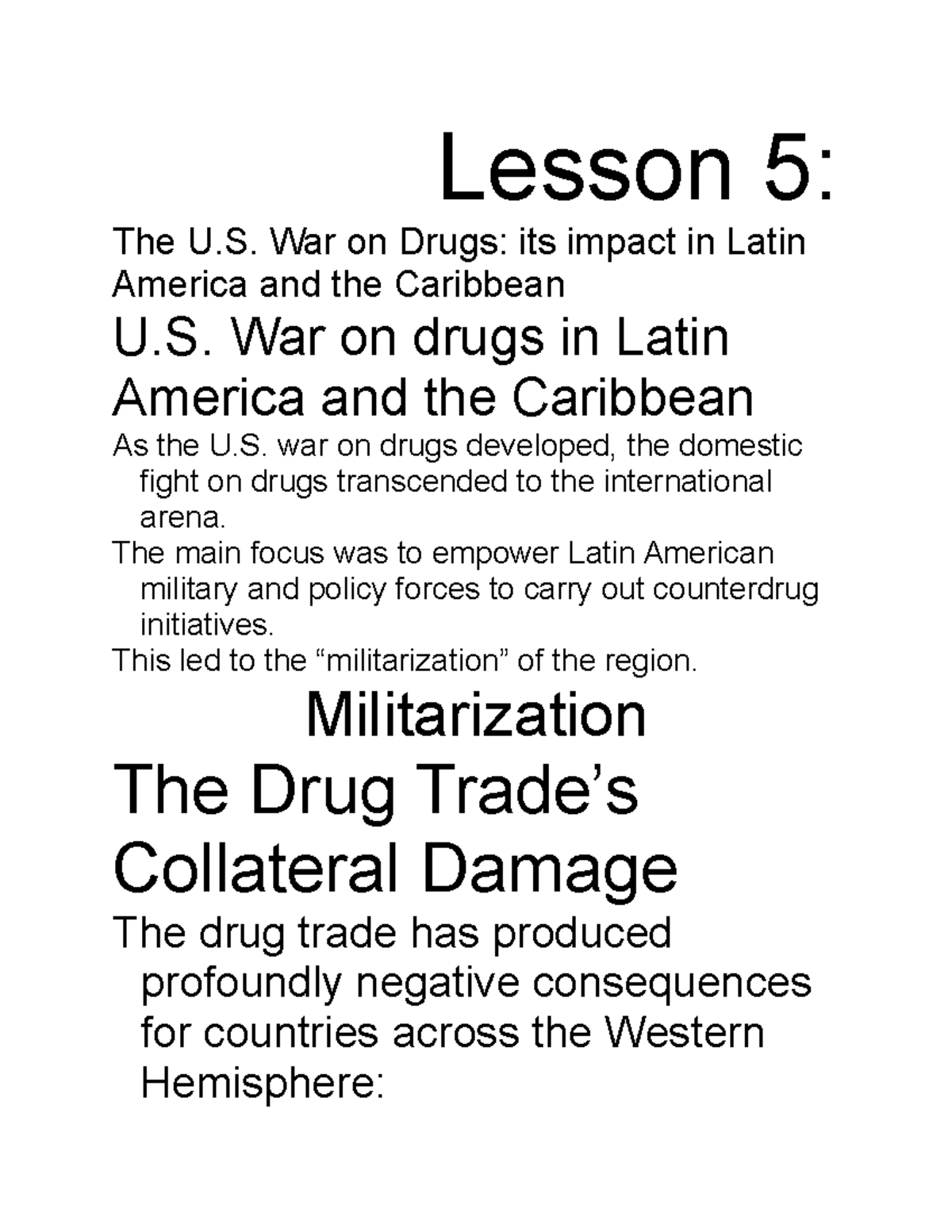 Lesson 6 - These are notes. - Lesson 5: The U. War on Drugs: its impact ...