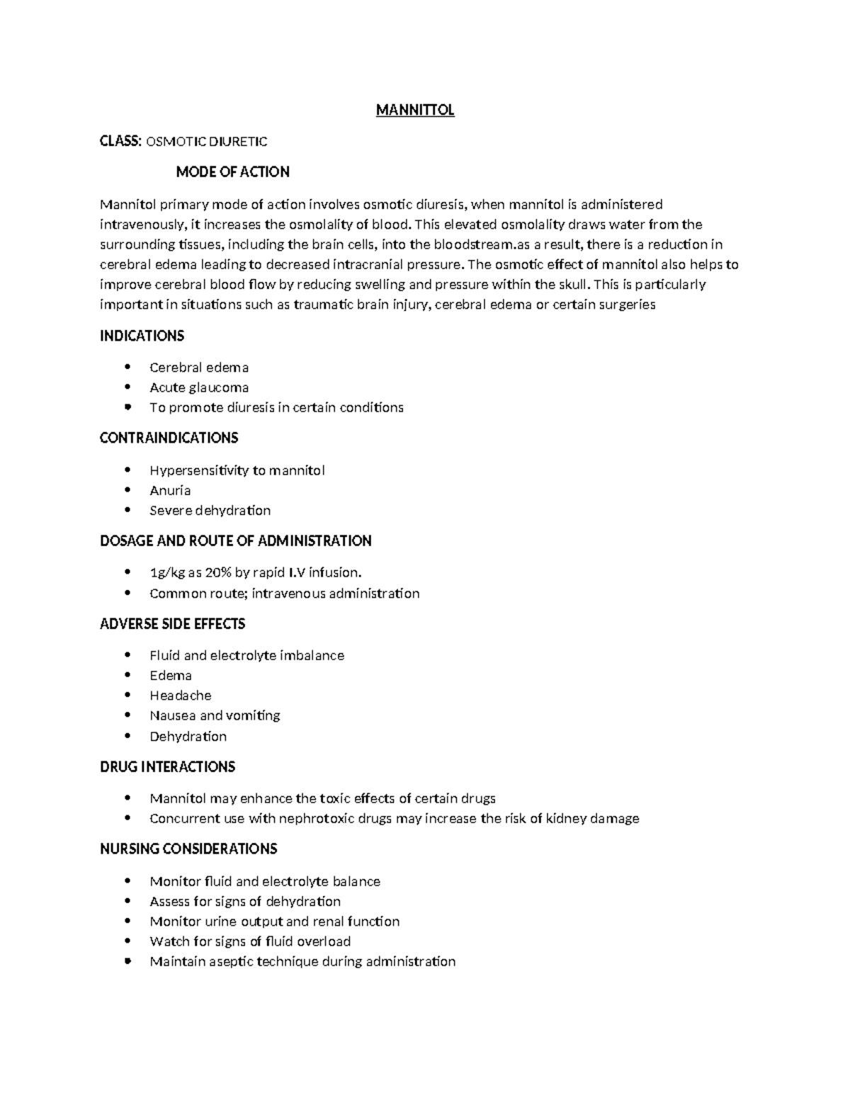 Mannittol - drugs - MANNITTOL CLASS: OSMOTIC DIURETIC MODE OF ACTION Mannitol primary mode of ...