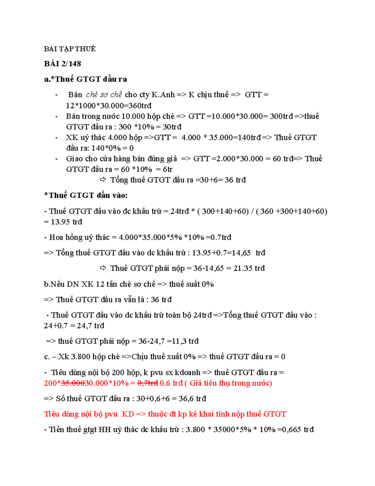 BT-THUE - mkm - BÀI TẬP THUẾ BÀI 2/ a.Thuế GTGT đầu ra - Bán chè sơ chế cho cty K => K chịu thuế ...